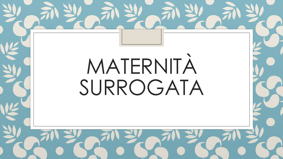 Maternità surrogata - MATERNIT¿ SURROGATA Maternit‡ surrogata Maternit‡ surrogata tradizionale ...