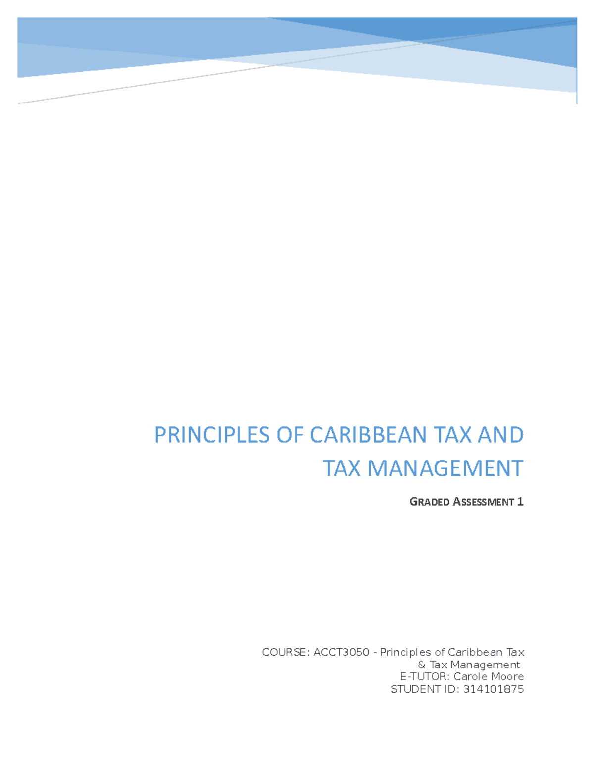 ACCT3050 - Assessment 1 - PRINCIPLES OF CARIBBEAN TAX AND TAX ...