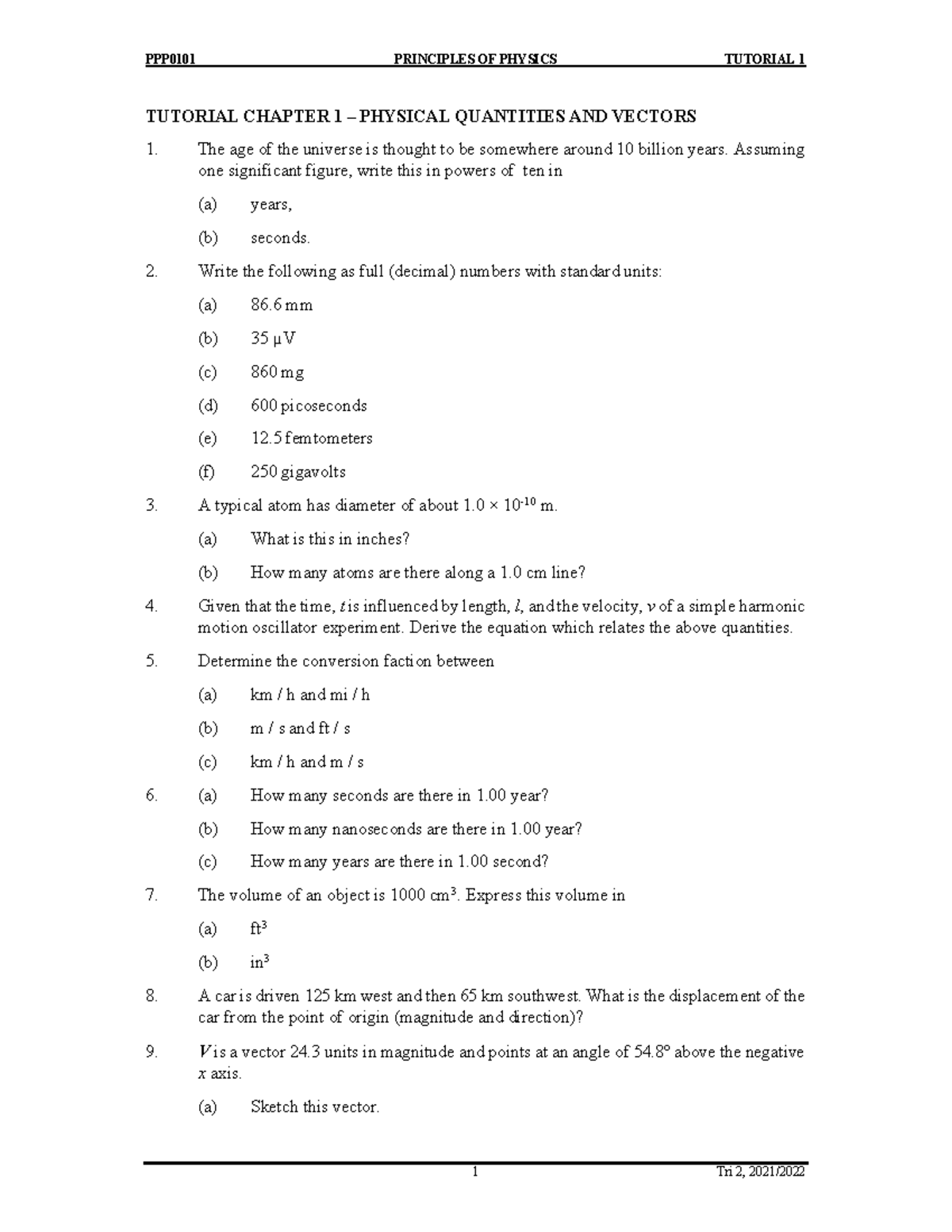 Tutorial Chapter 1 Physics - TUTORIAL CHAPTER 1 – PHYSICAL QUANTITIES AND VECTORS The age of the ...