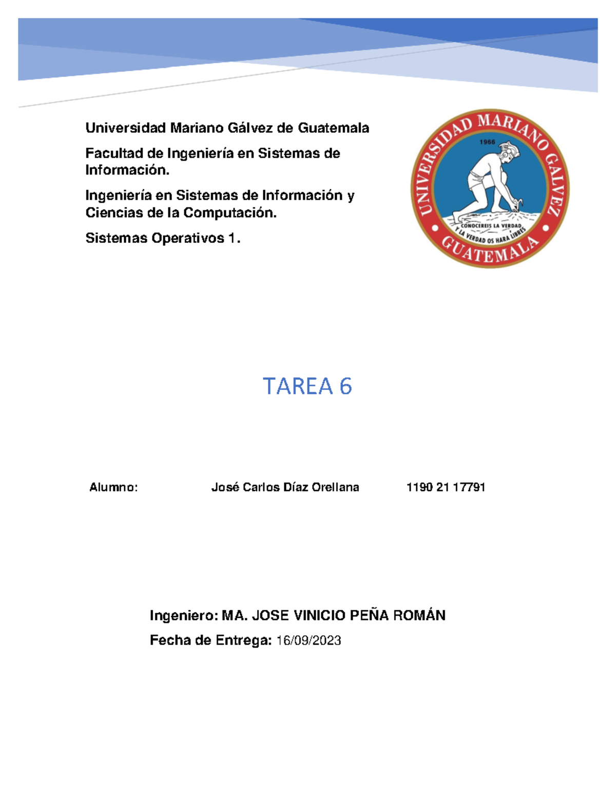 Tarea 6 José Carlos Díaz Orellana - Universidad de San Carlos de Guatemala. Universidad Mariano ...