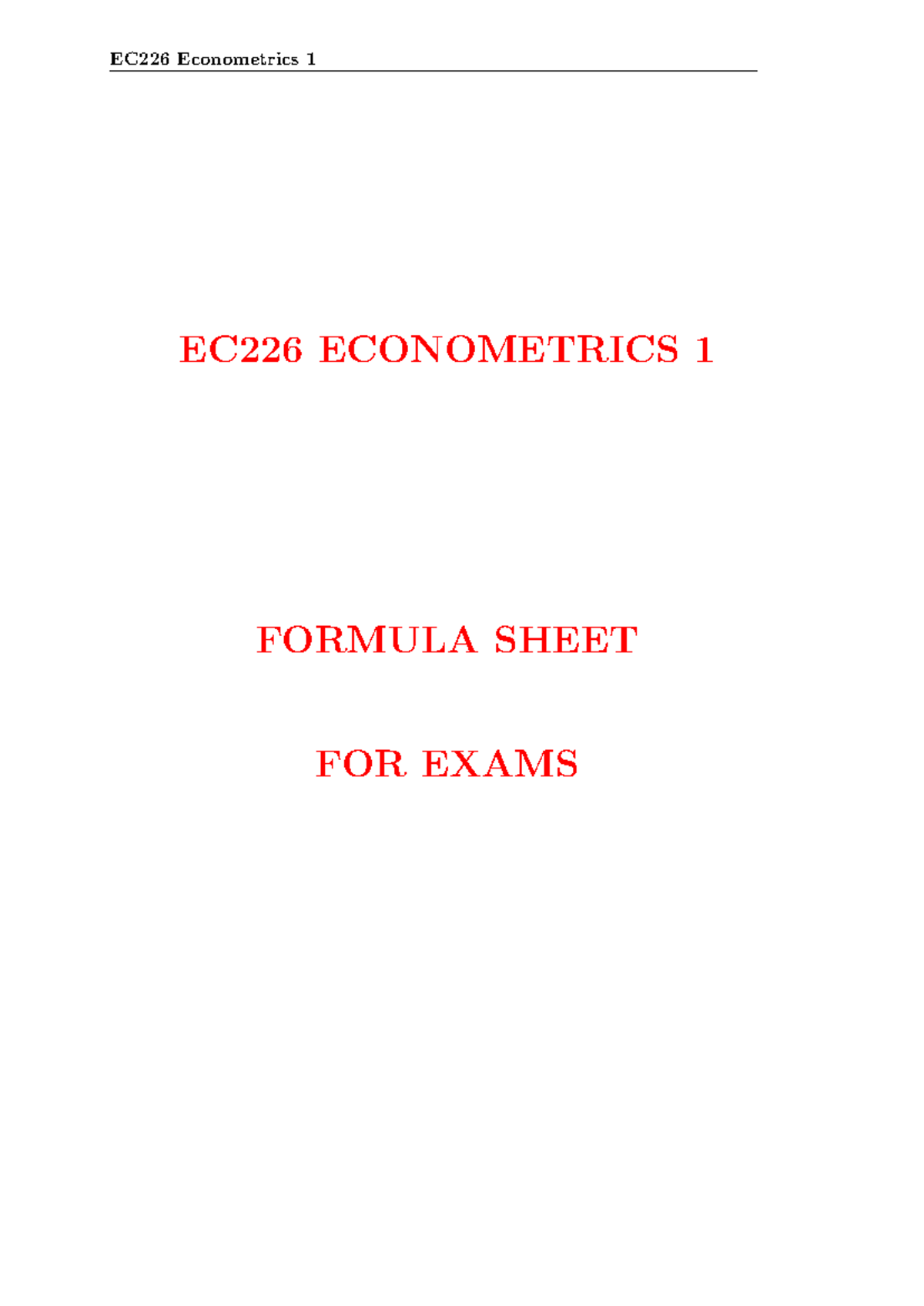 EC226 Formula Sheet - EC226 Econometrics 1 EC226 ECONOMETRICS 1 FORMULA SHEET FOR EXAMS EC226 ...