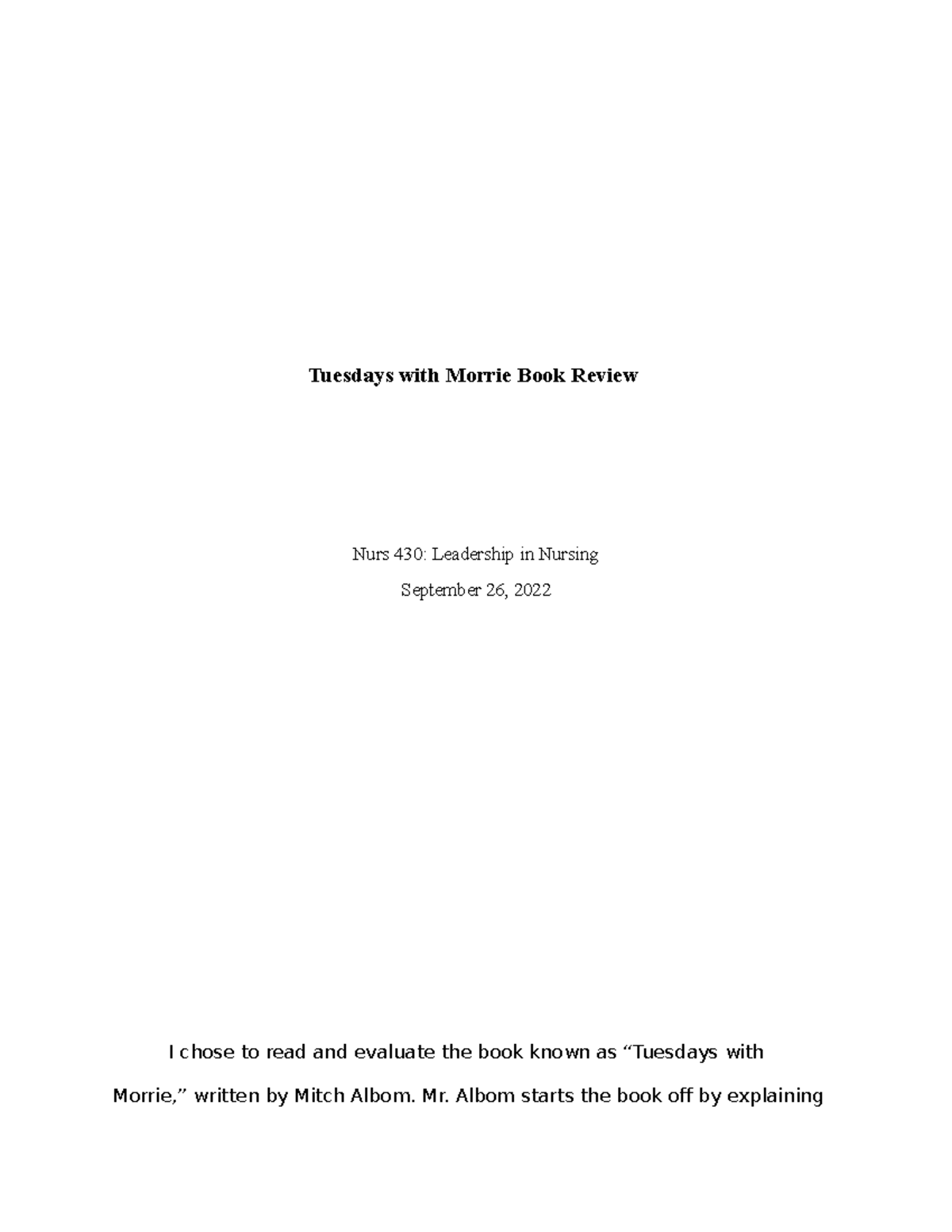 Tuesdays with Morrie book review - Nurs 430: Leadership in Nursing ...