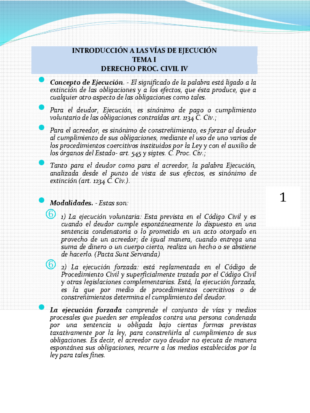 Tema I. Introd. Vías Ejecución - 1 INTRODUCCIÓN A LAS VÍAS DE EJECUCIÓN TEMA I DERECHO PROC ...