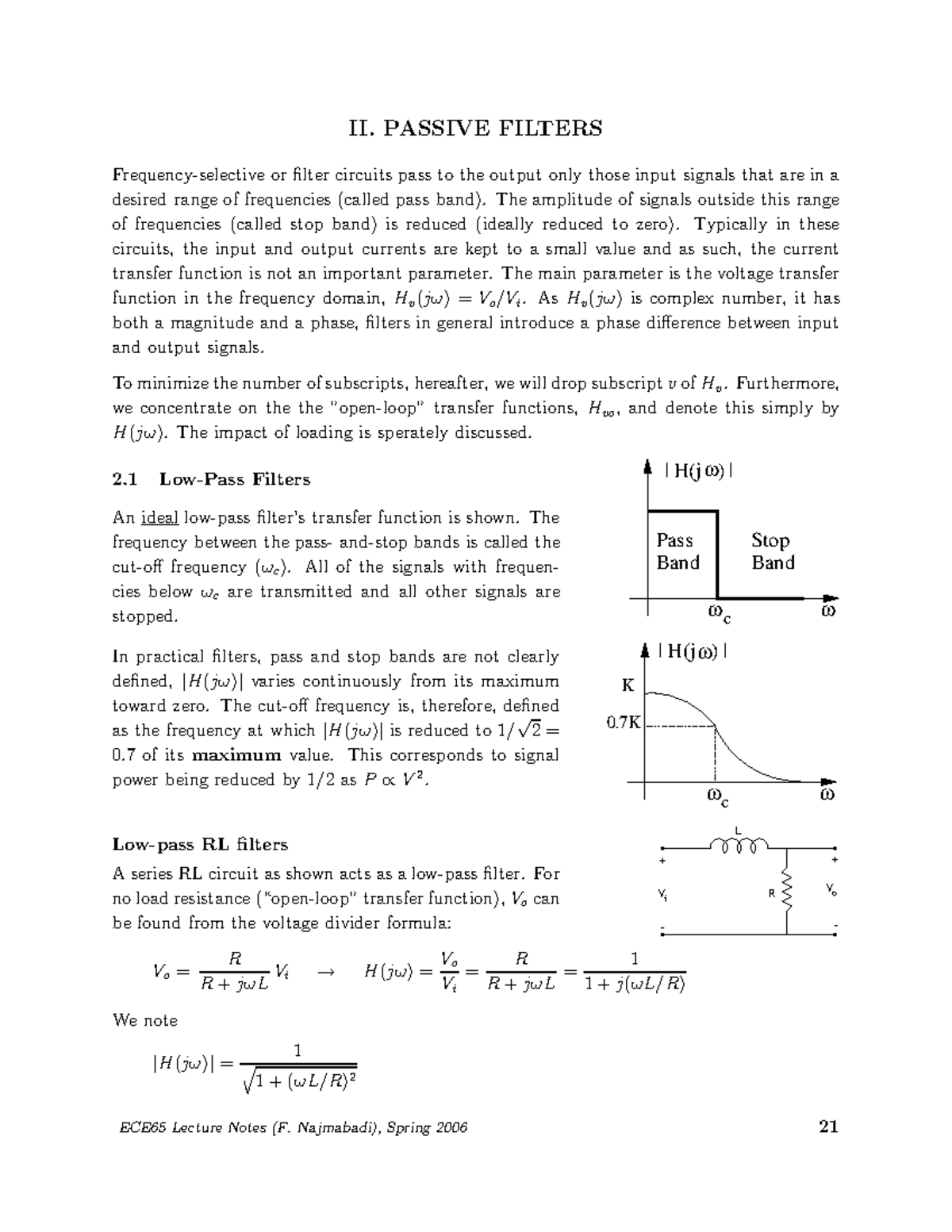 Filter - II. PASSIVE FILTERS Frequency-selective or filter circuits pass to the output only ...