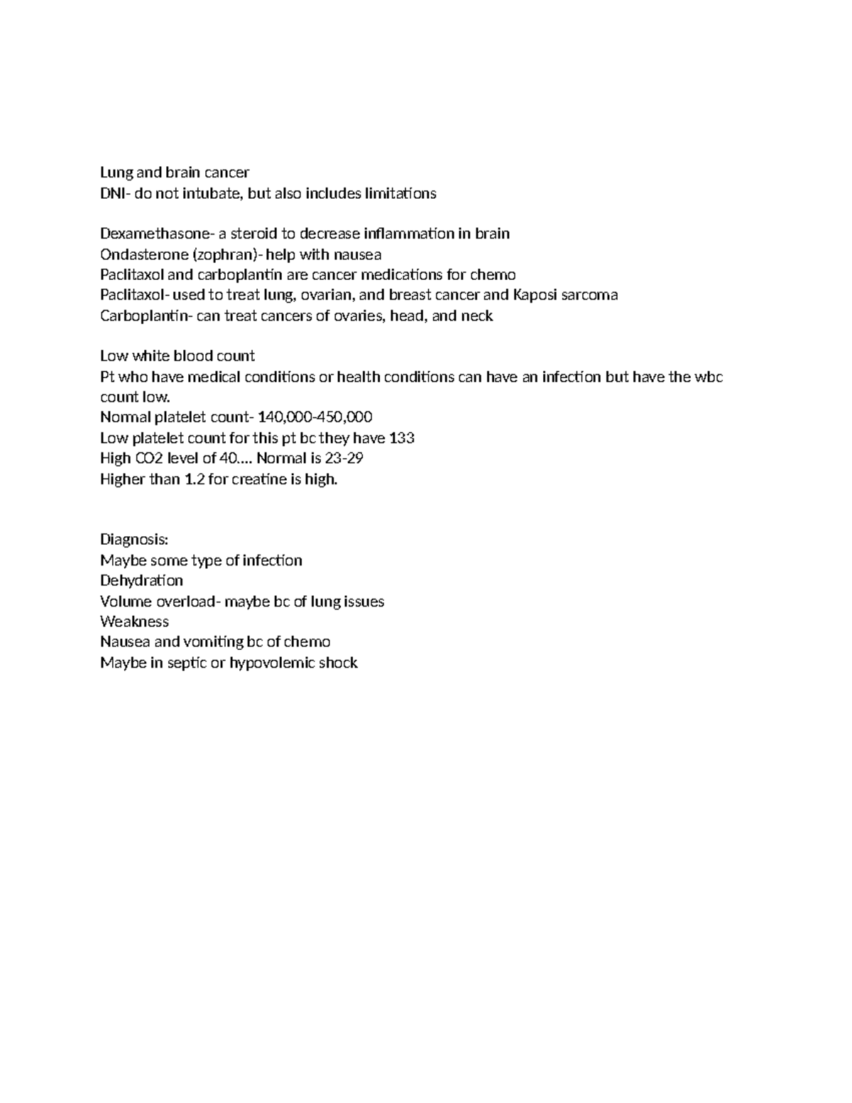 Clinical notes dec2 2 - Lung and brain cancer DNI- do not intubate, but ...