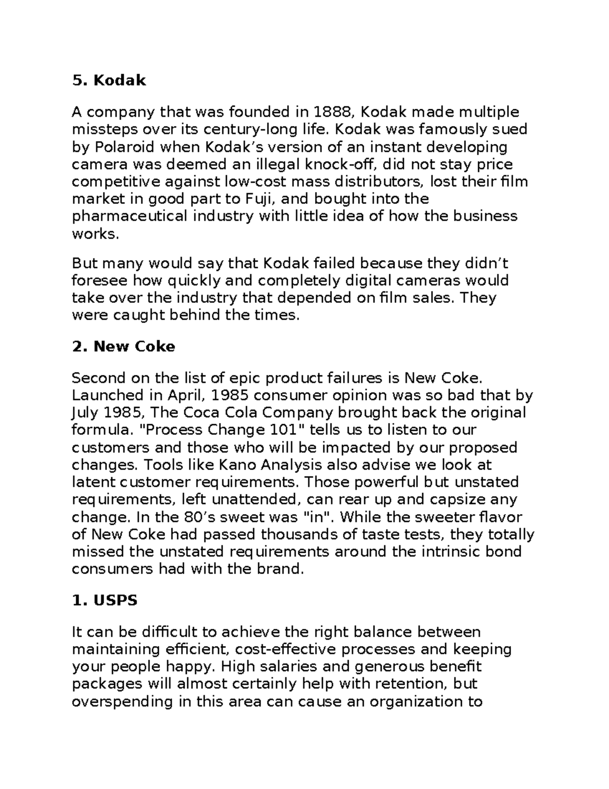 Change management failures - Kodak A company that was founded in 1888 ...