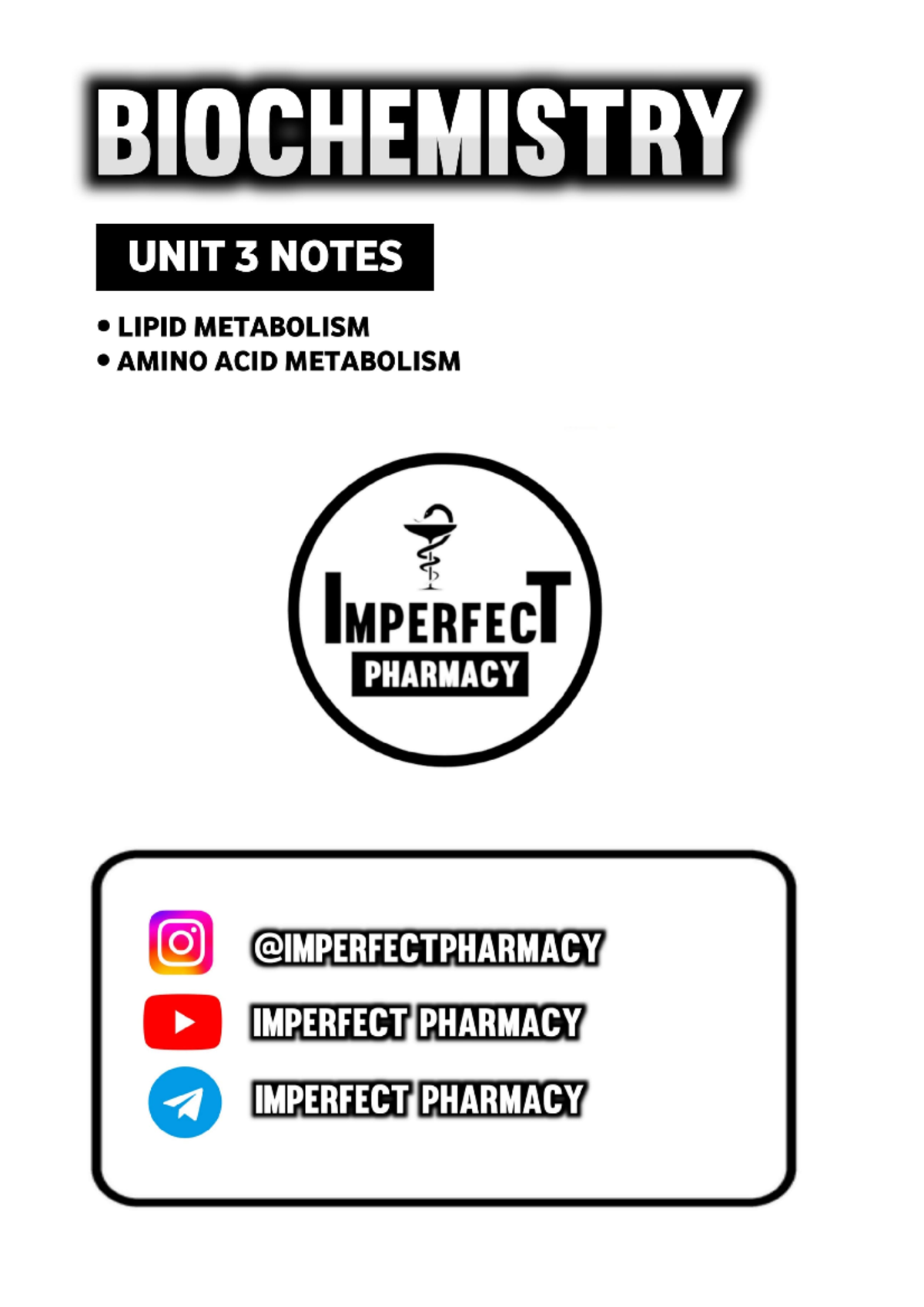 Unit 3 Biochemistry Imperfect Pharmacy 1 3 Studocu