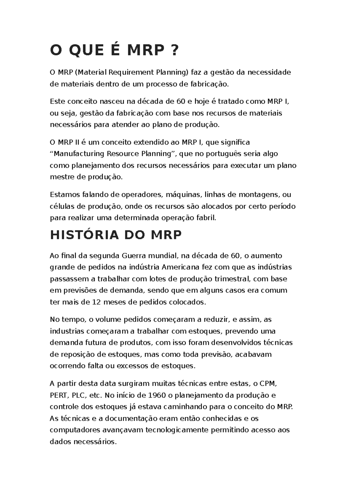 O QUE É MRP - ADMINISTRAÇÃO - O QUE É MRP? O MRP (Material Requirement ...