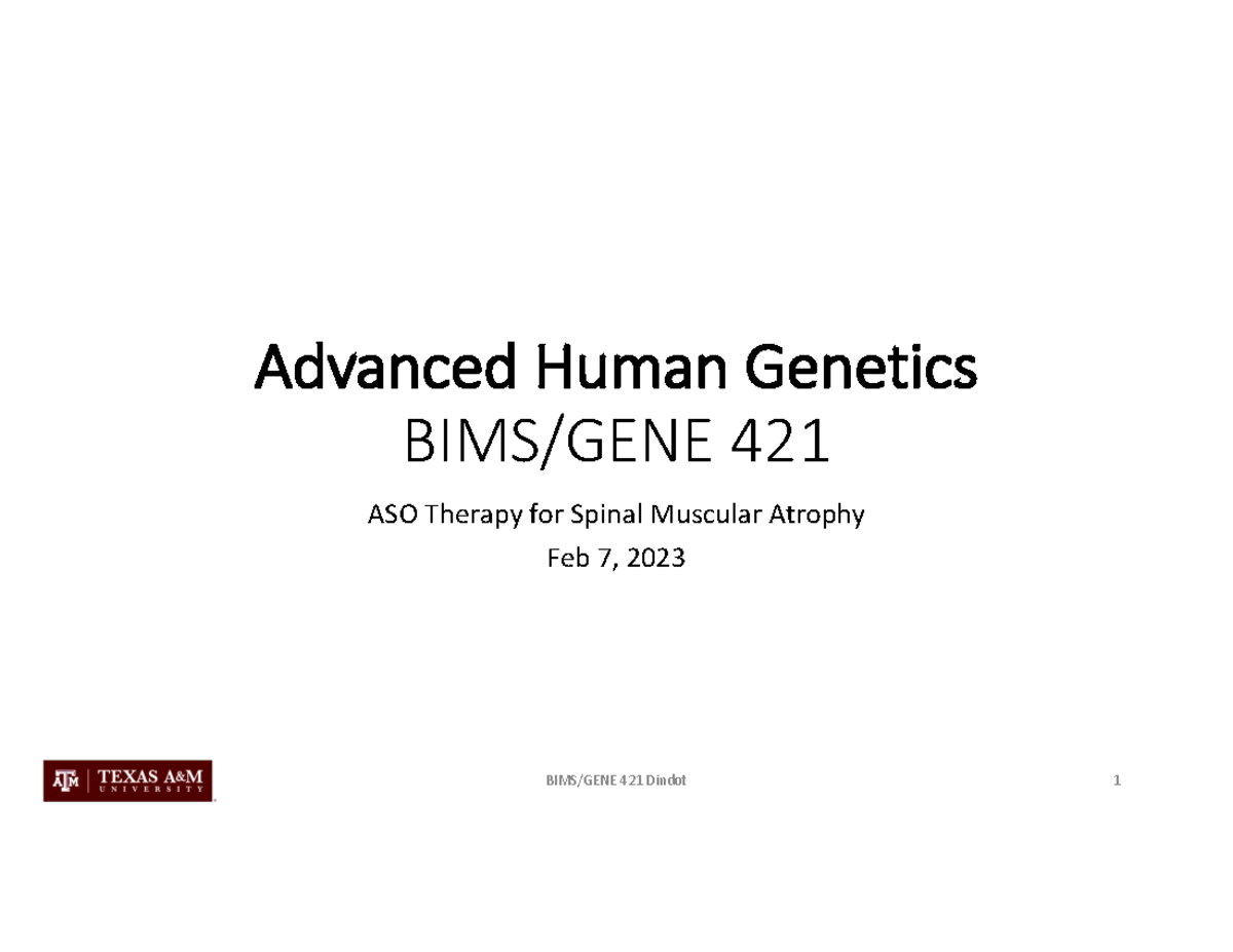 4 SMA - SMA lecture - Advanced Human Genetics BIMS/GENE 421 ASO Therapy ...