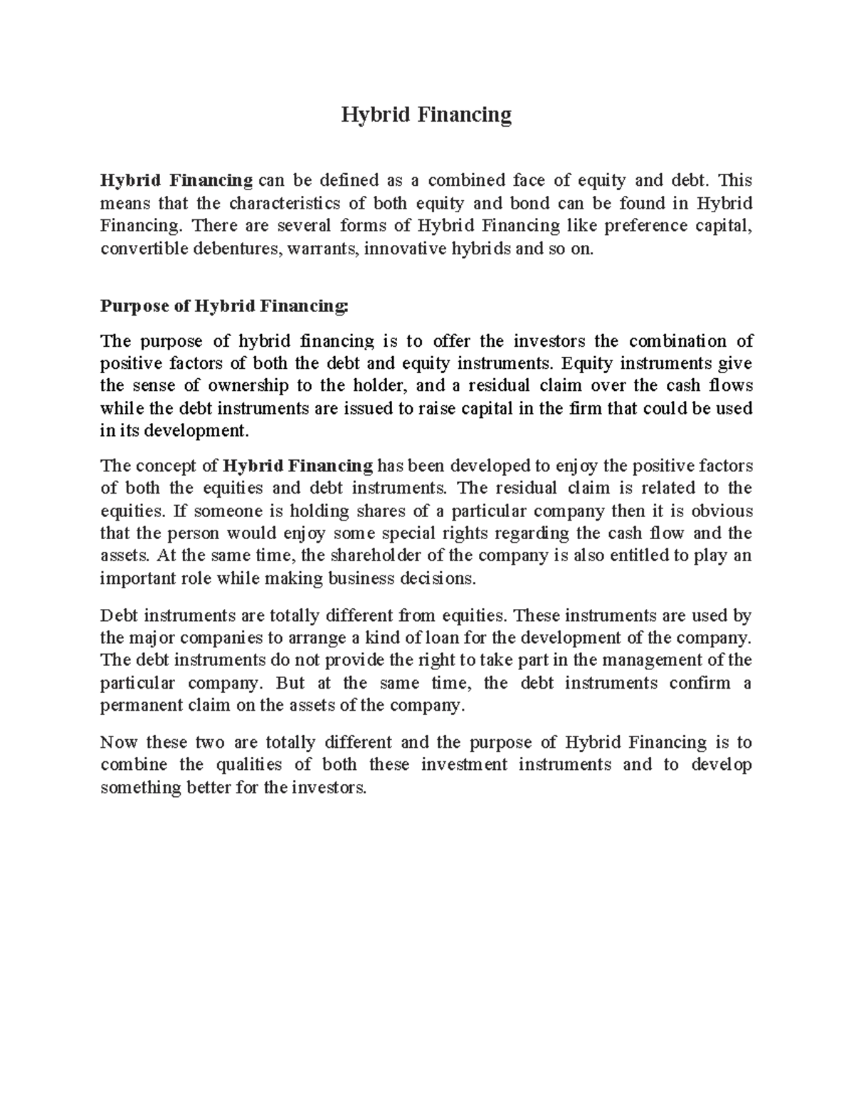 Hybrid Financing - Hybrid Financing Hybrid Financing can be defined as ...