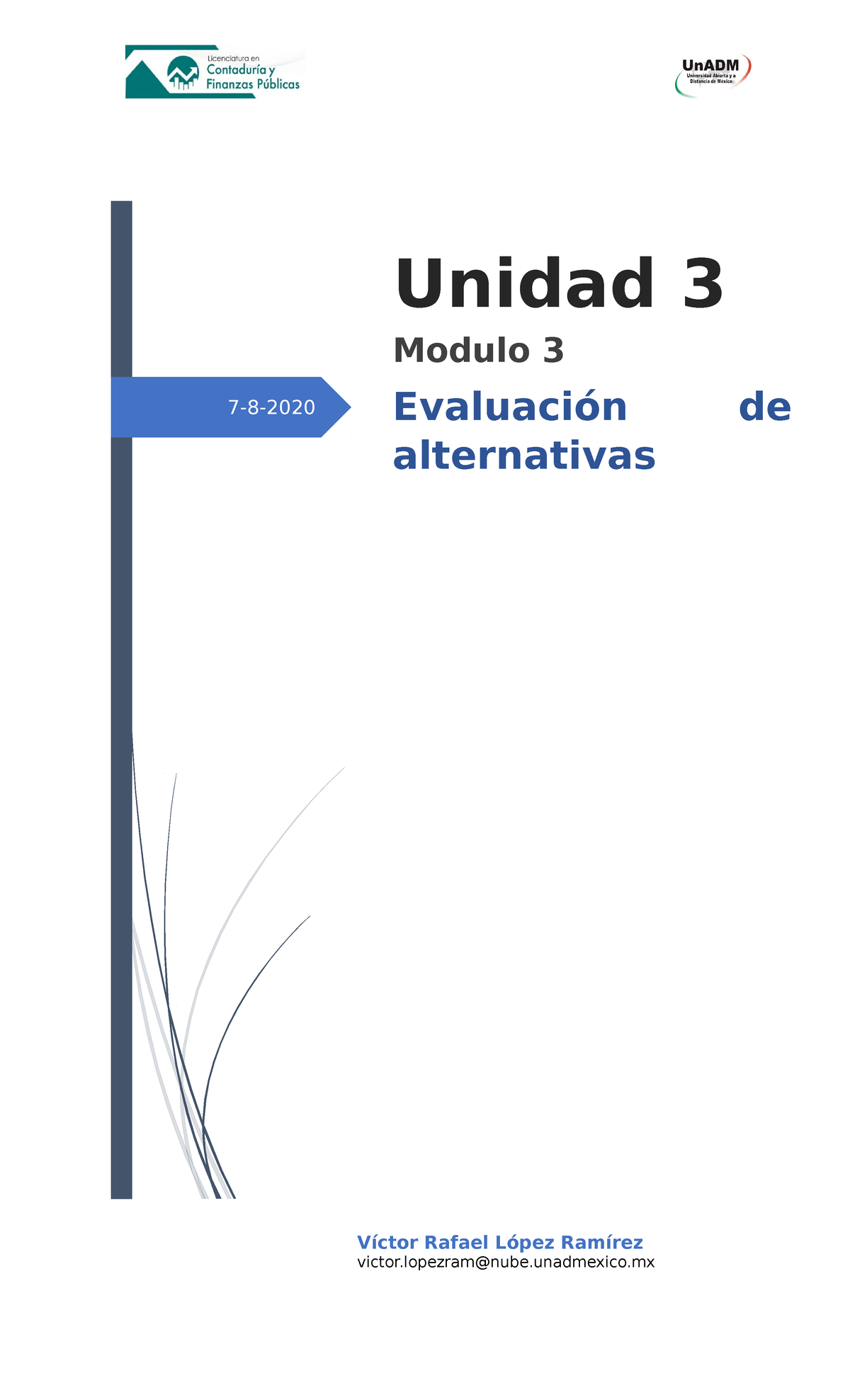 M1 U3 A2 VILR Evaluaciondealternativas - 7-8- Víctor Rafael López Ramírez victor@nube.unadmexico ...