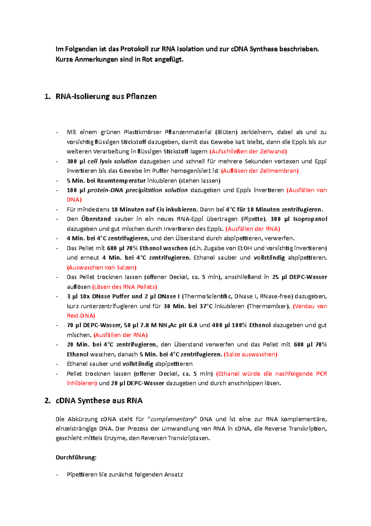 Know how RNA Isolation + c DNA Synthese - Im Folgenden ist das ...