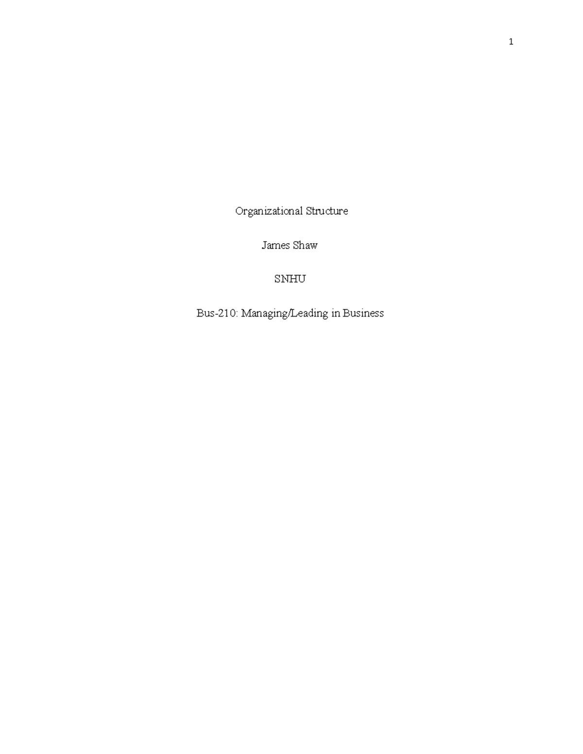 Org Chart Essay - Organizational Structure James Shaw SNHU Bus-210 ...