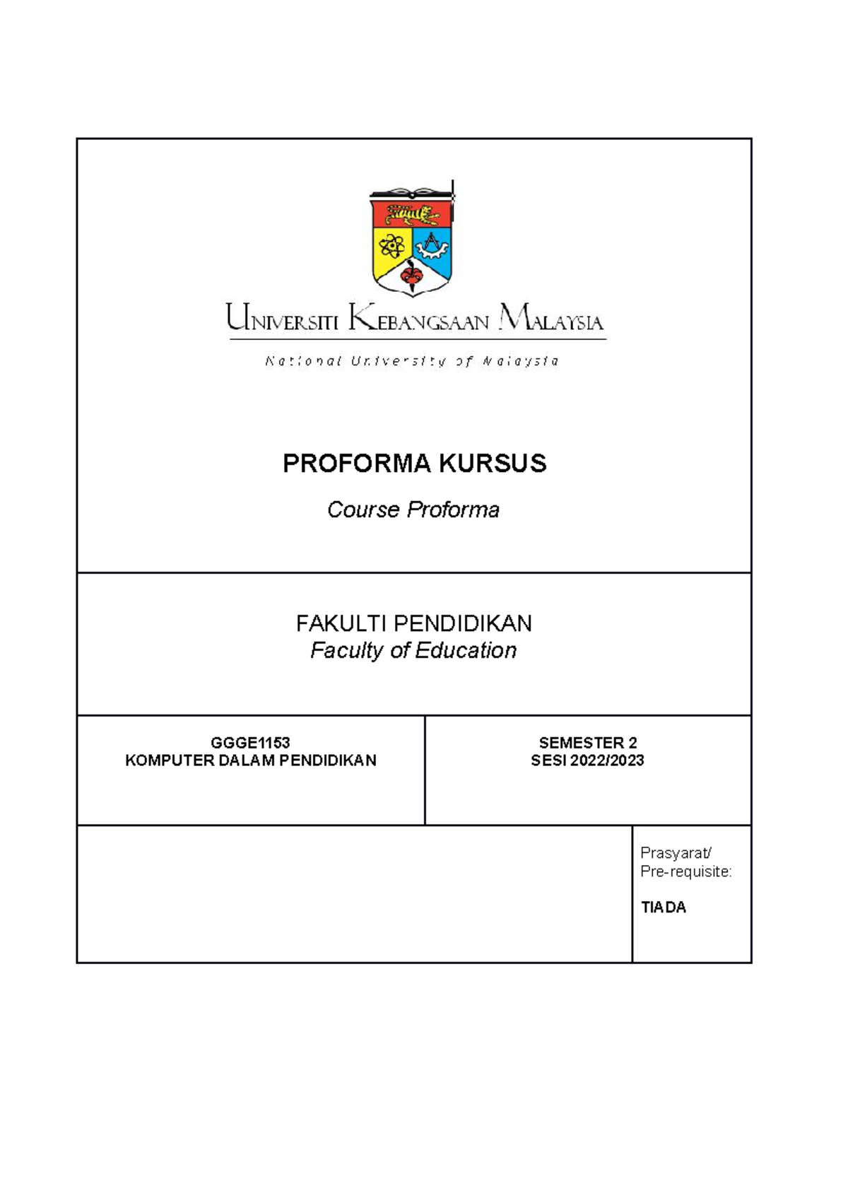 GE1153 Proforma Sem 2 2022-2023 - PROFORMA KURSUS Course Proforma FAKULTI PENDIDIKAN Faculty of ...