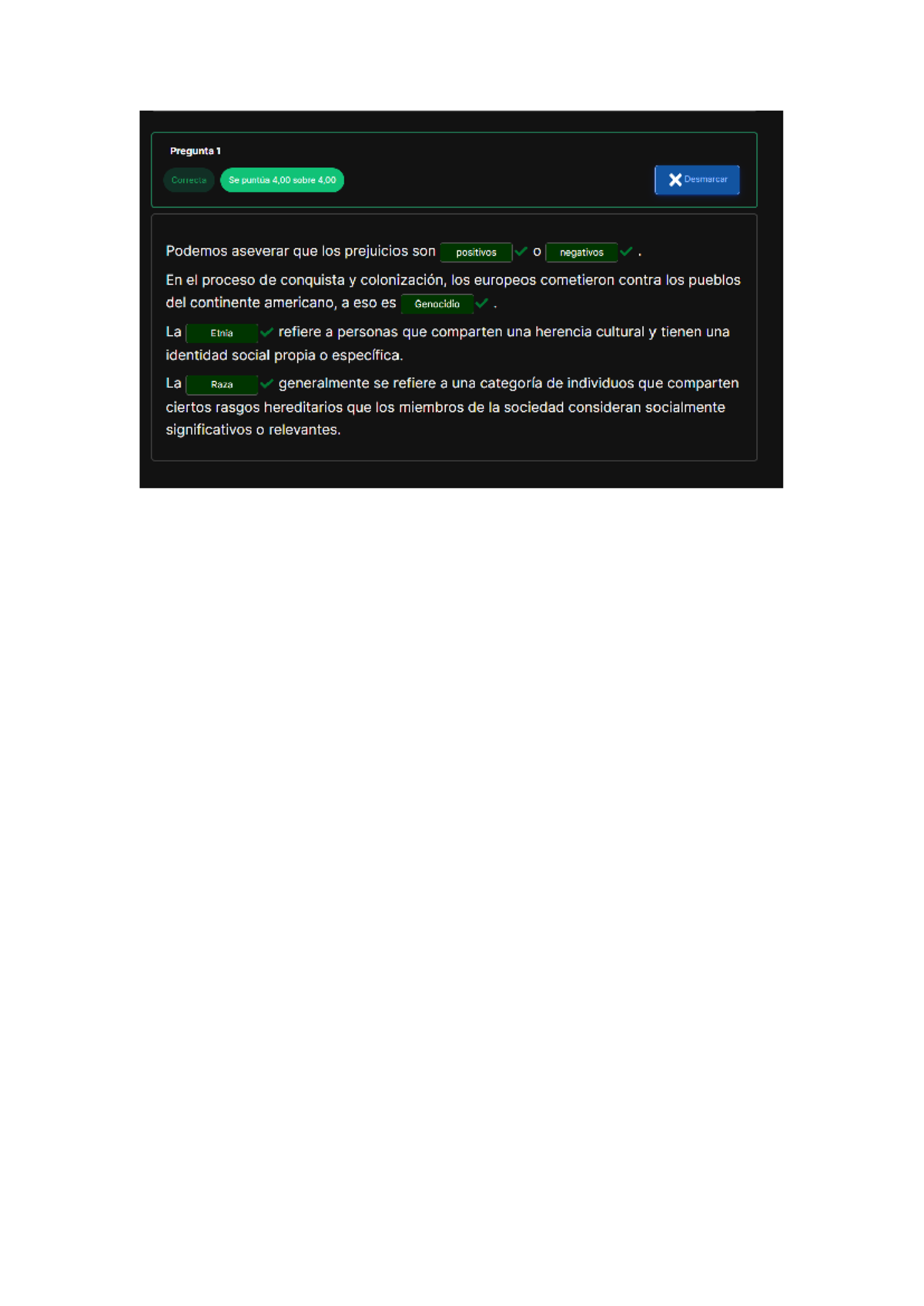Actividad 5 sociologia - Pregunta 1 Correcta Se puntúa 4,00 sobre 4,00 ...