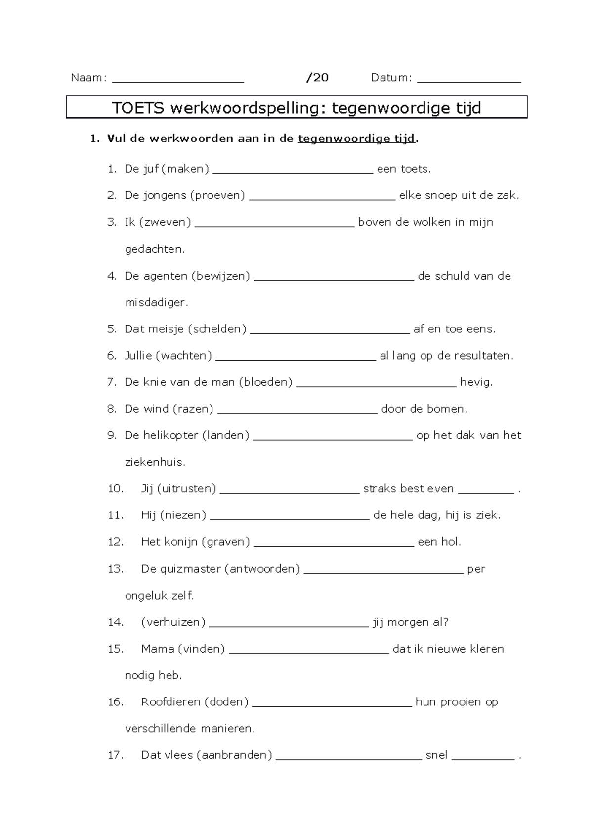 Toets werkwoordspelling t - Naam: ___________________ /20 Datum ...