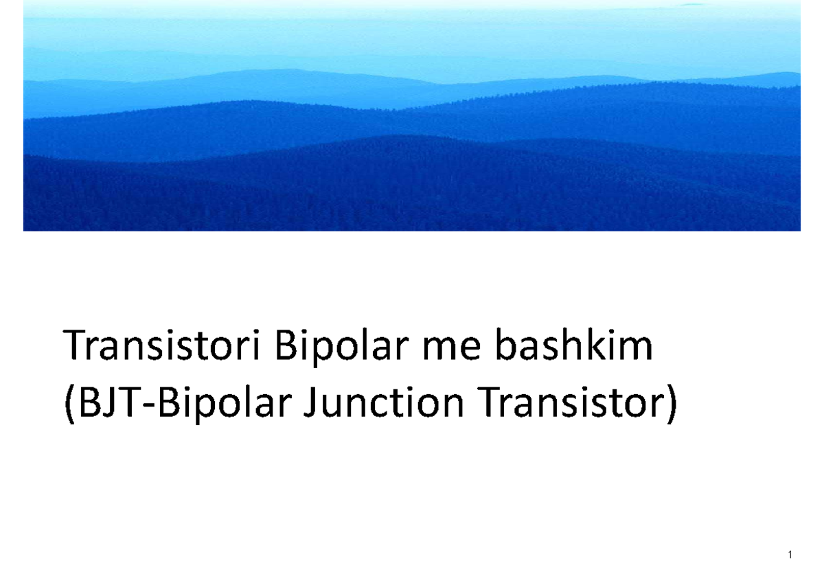 Leksion 5 - BJT - Transistori Bipolar me bashkim (BJT-Bipolar Junction Transistor) BJT ...