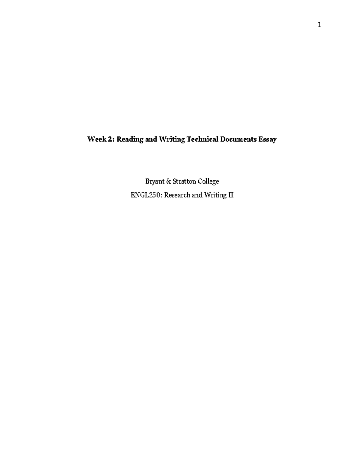 Week 2 reading & writing technical documents essay - Week 2: Reading ...