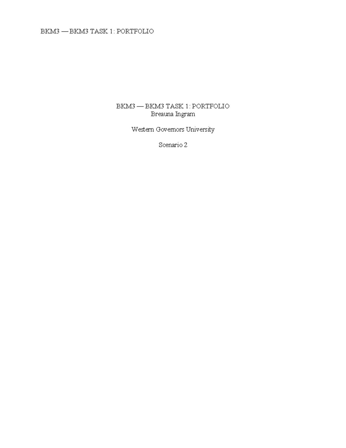 C204 Task 1 - BKM3 — BKM3 TASK 1: PORTFOLIO Breauna Ingram Western ...