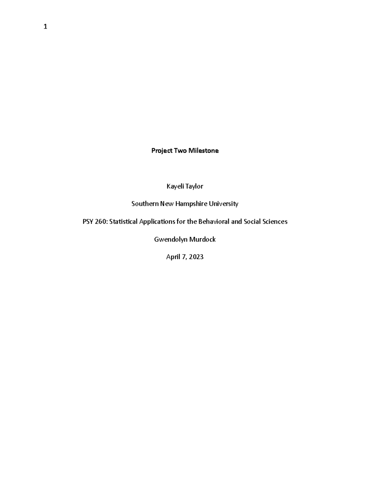 PSY260 Project Two Milestone - Project Two Milestone Kayeli Taylor ...