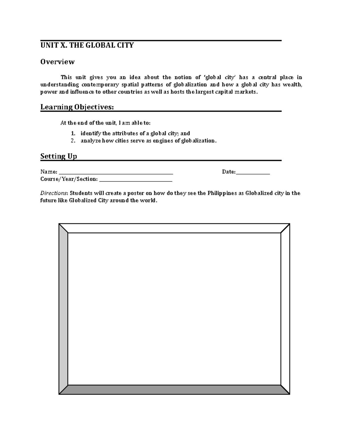 UNIT X THE Global CITY - UNIT X. THE GLOBAL CITY Overview This unit ...