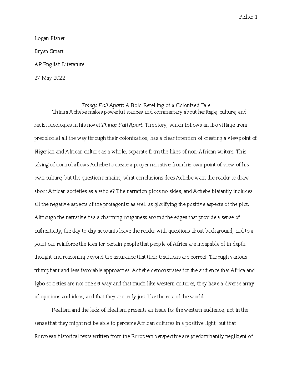 Things Fall Apart- Chinua Achebe Final Essay - Fisher 1 Logan Fisher ...