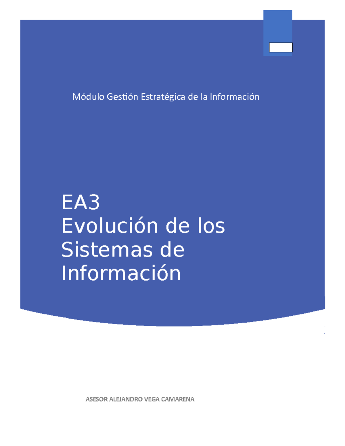 EA3 Evolucion DE LOS Sistemas DE Informacion - EA Evolución de los ...
