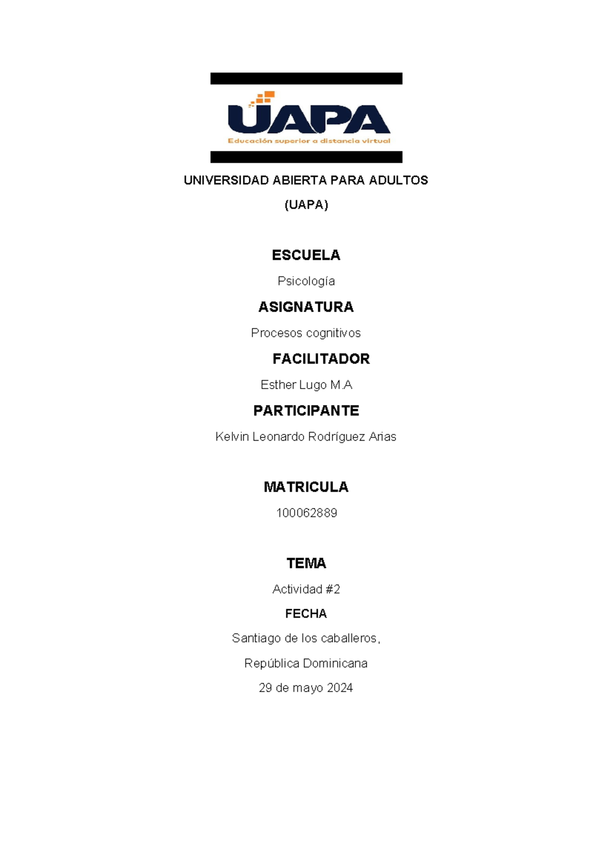 Procesos cognitivos tarea 3 - UNIVERSIDAD ABIERTA PARA ADULTOS (UAPA ... Procesos cognitivos tarea 3 - UNIVERSIDAD ABIERTA PARA ADULTOS (UAPA ...