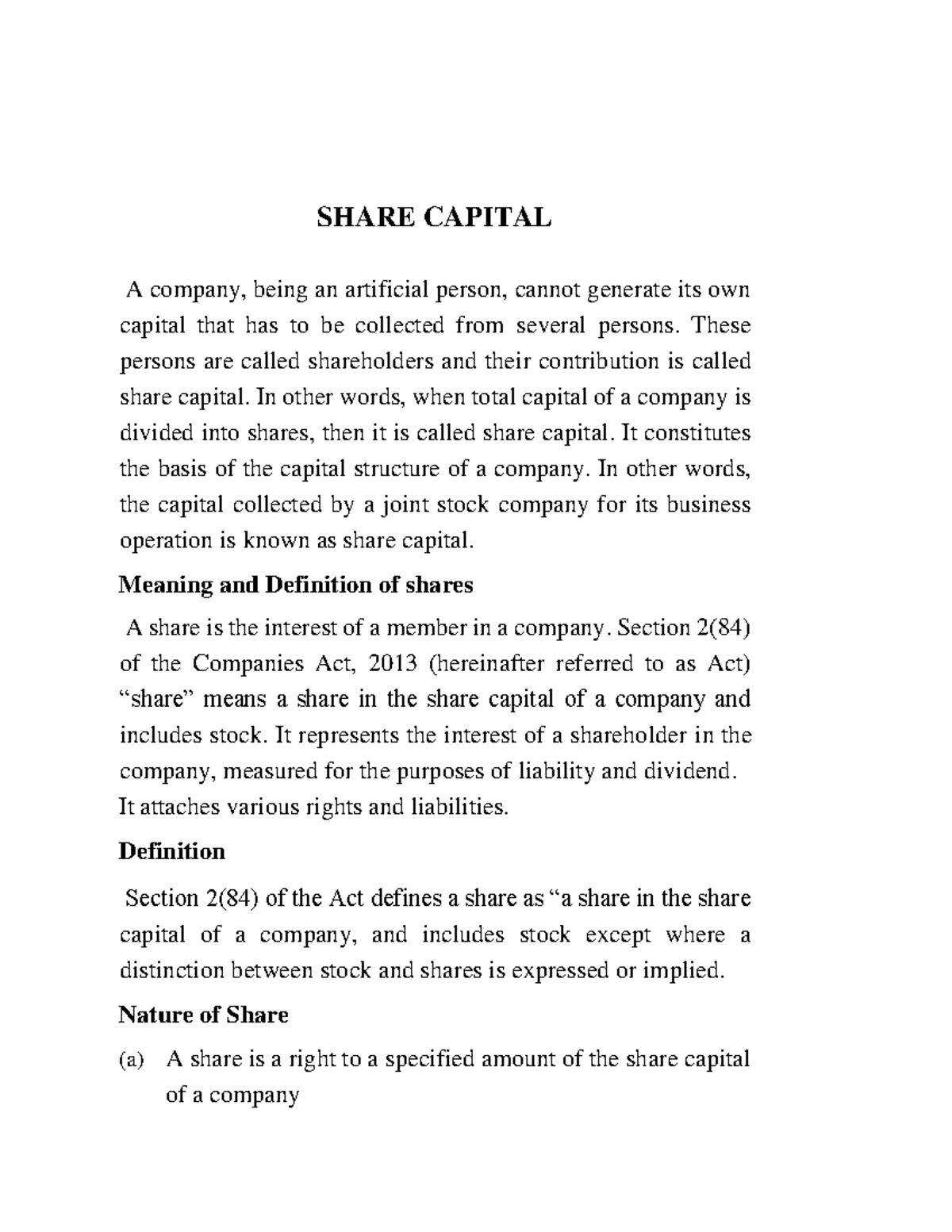 Share Capital - Useful - SHARE CAPITAL A company, being an artificial person, cannot generate ...