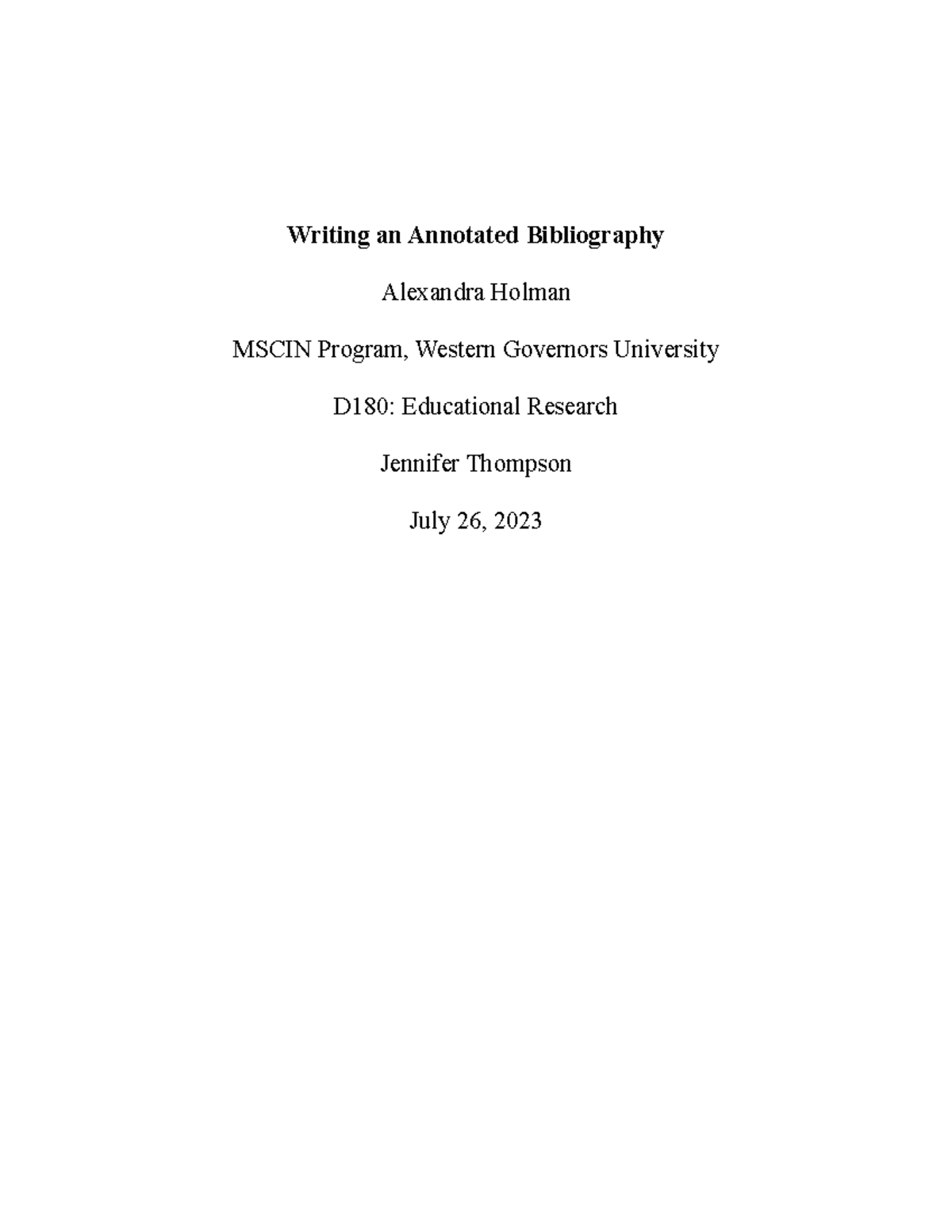 Writing an Annotated Bibliography Task 2 - Writing an Annotated Bibliography Alexandra Holman ...