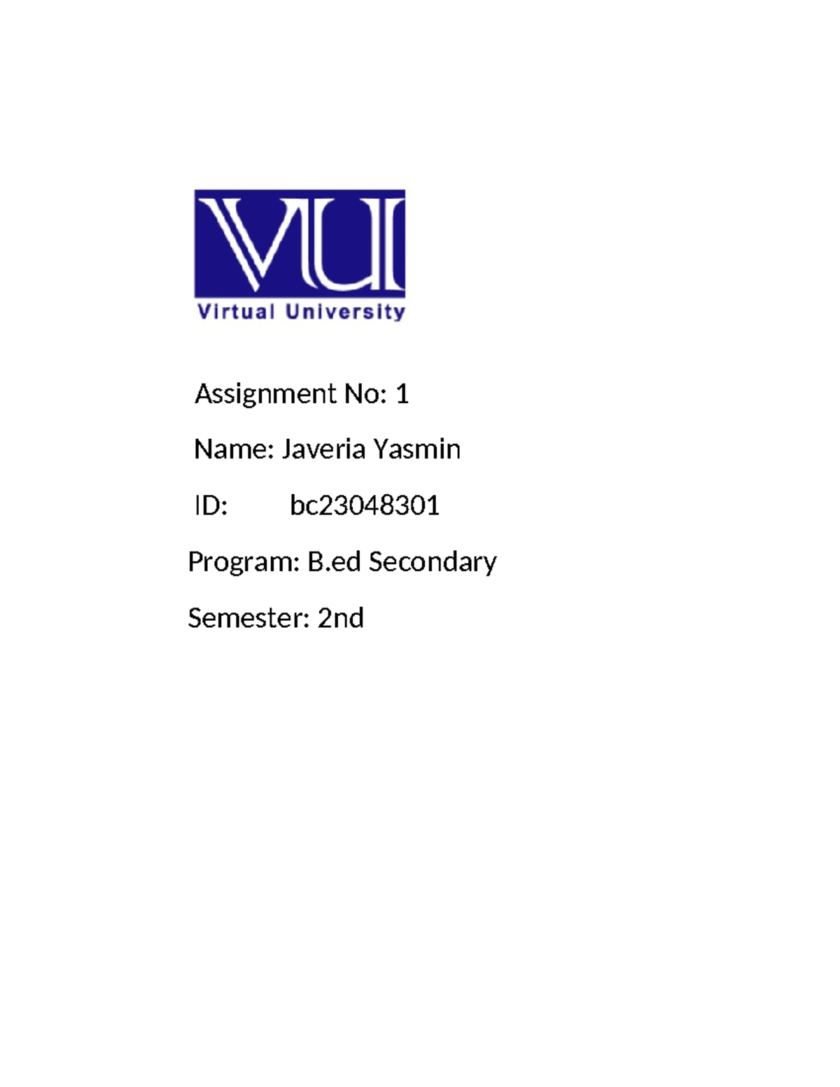 Newassignment - Human development and learning - Assignment No: 1 Name: Javeria Yasmin ID: bc ...