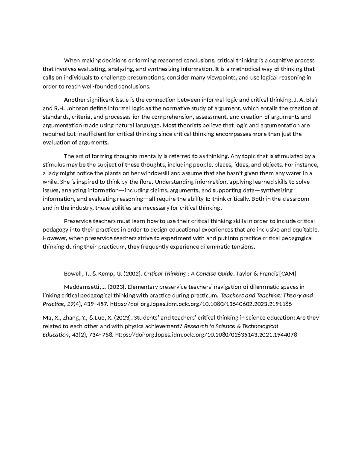 Critical thinking reflection - When making decisions or forming ...