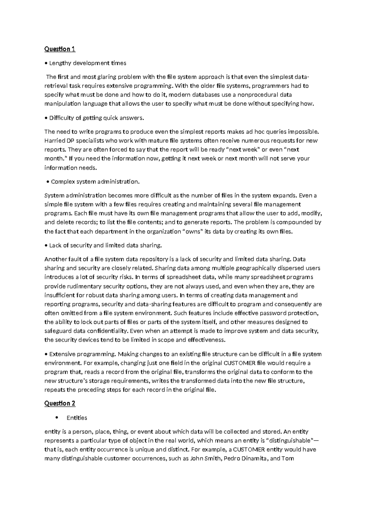Question 1 - Summary Dip Computer Science - Question 1 Lengthy development times The first and ...