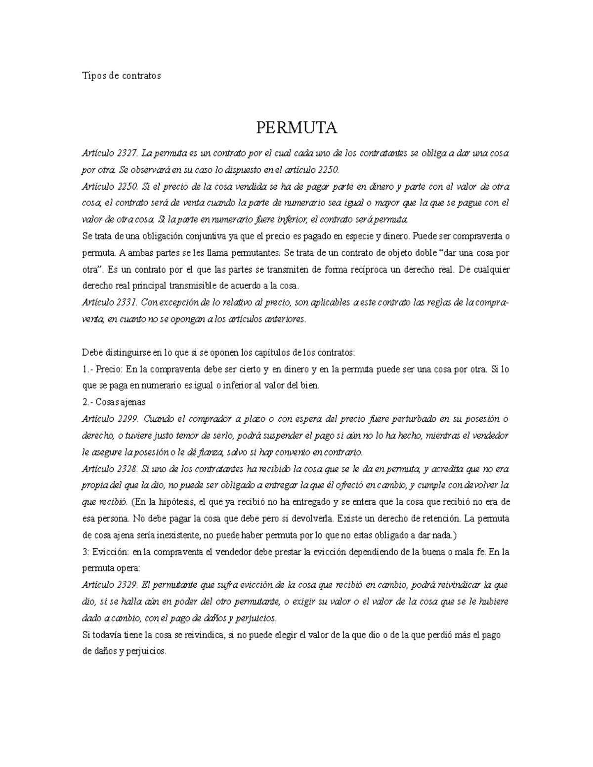 Permuta - Tipos de contratos PERMUTA Artículo 2327. La permuta es un ...