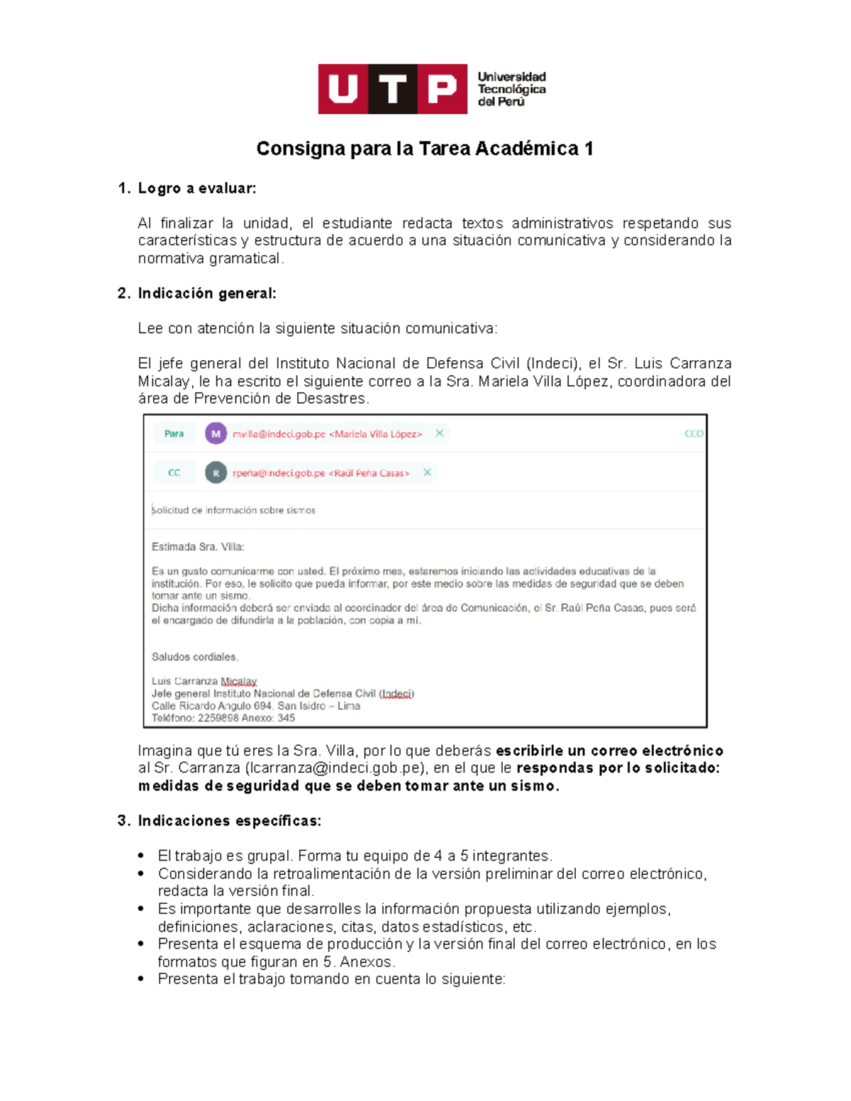 Consigna TA 1UTP - Consigna para la Tarea Académica 1 1. Logro a ...