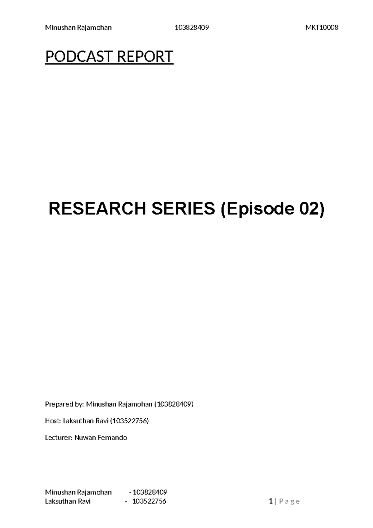 Webcast Script (Minushan Rajamohan) - PODCAST REPORT RESEARCH SERIES ...