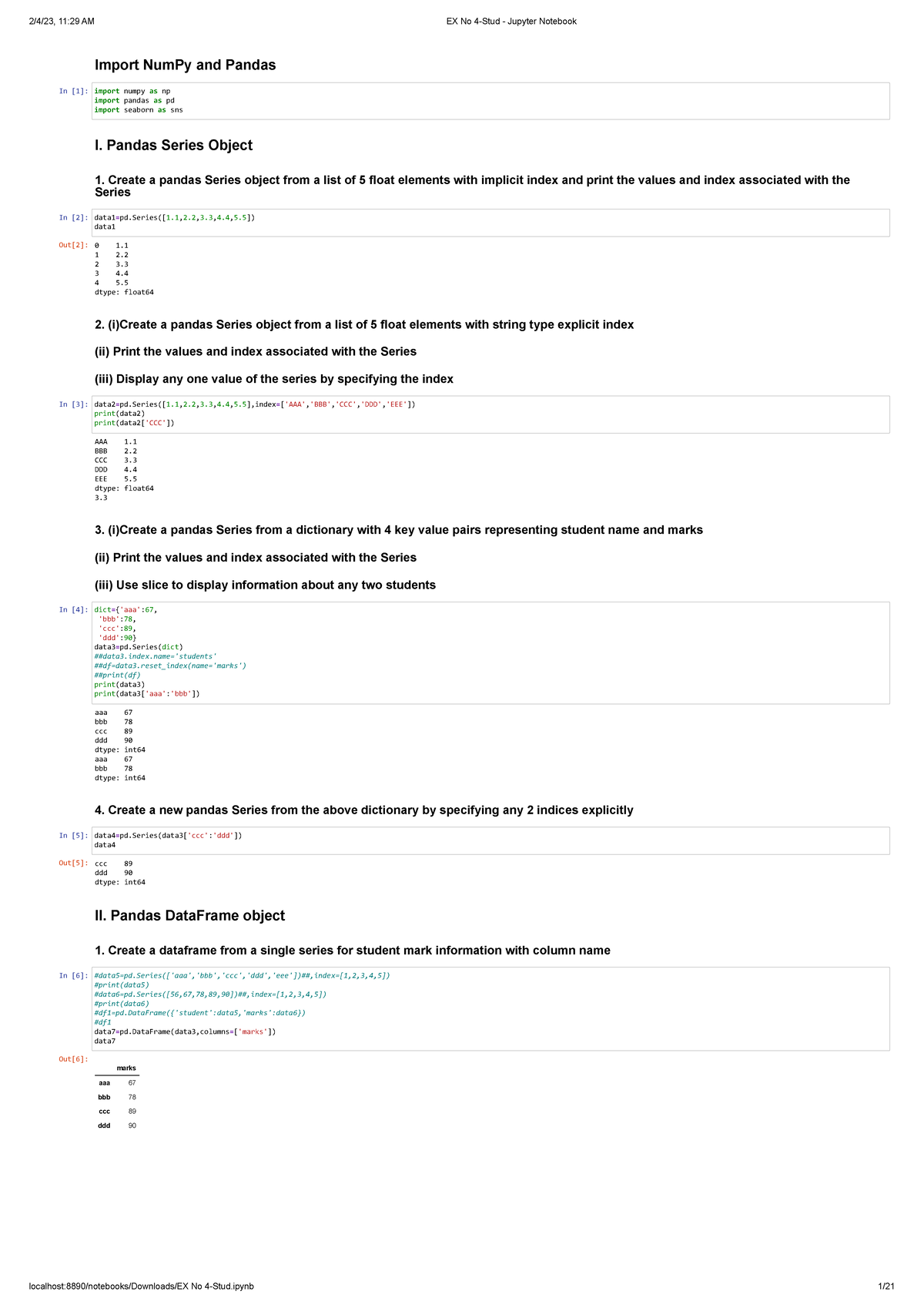 EX No 4-Stud priya- Jupyter Notebook - Import NumPy and Pandas In [1]: I. Pandas Series Object 1 ...