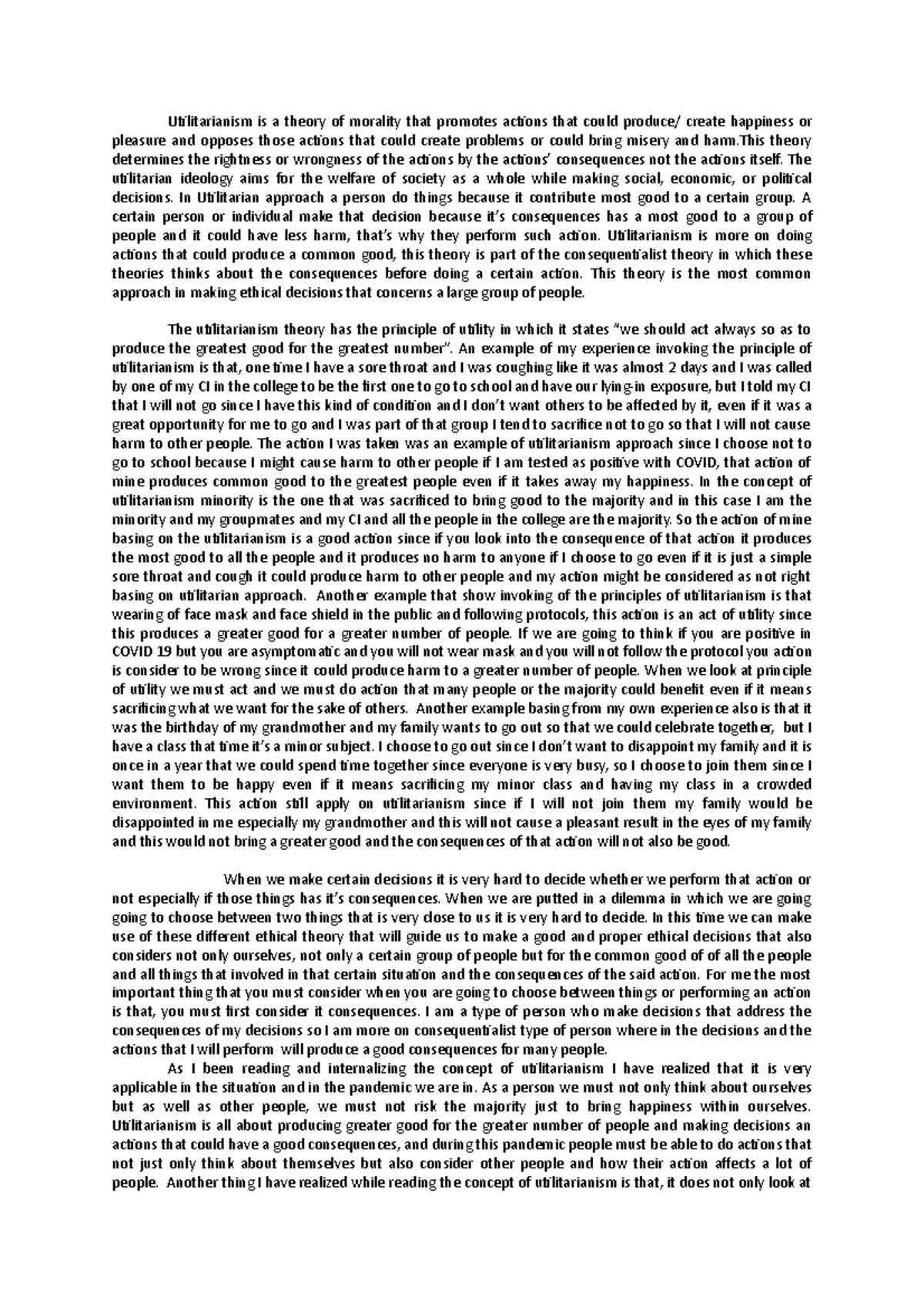 Essay Bioethics - doen - Utilitarianism is a theory of morality that ...