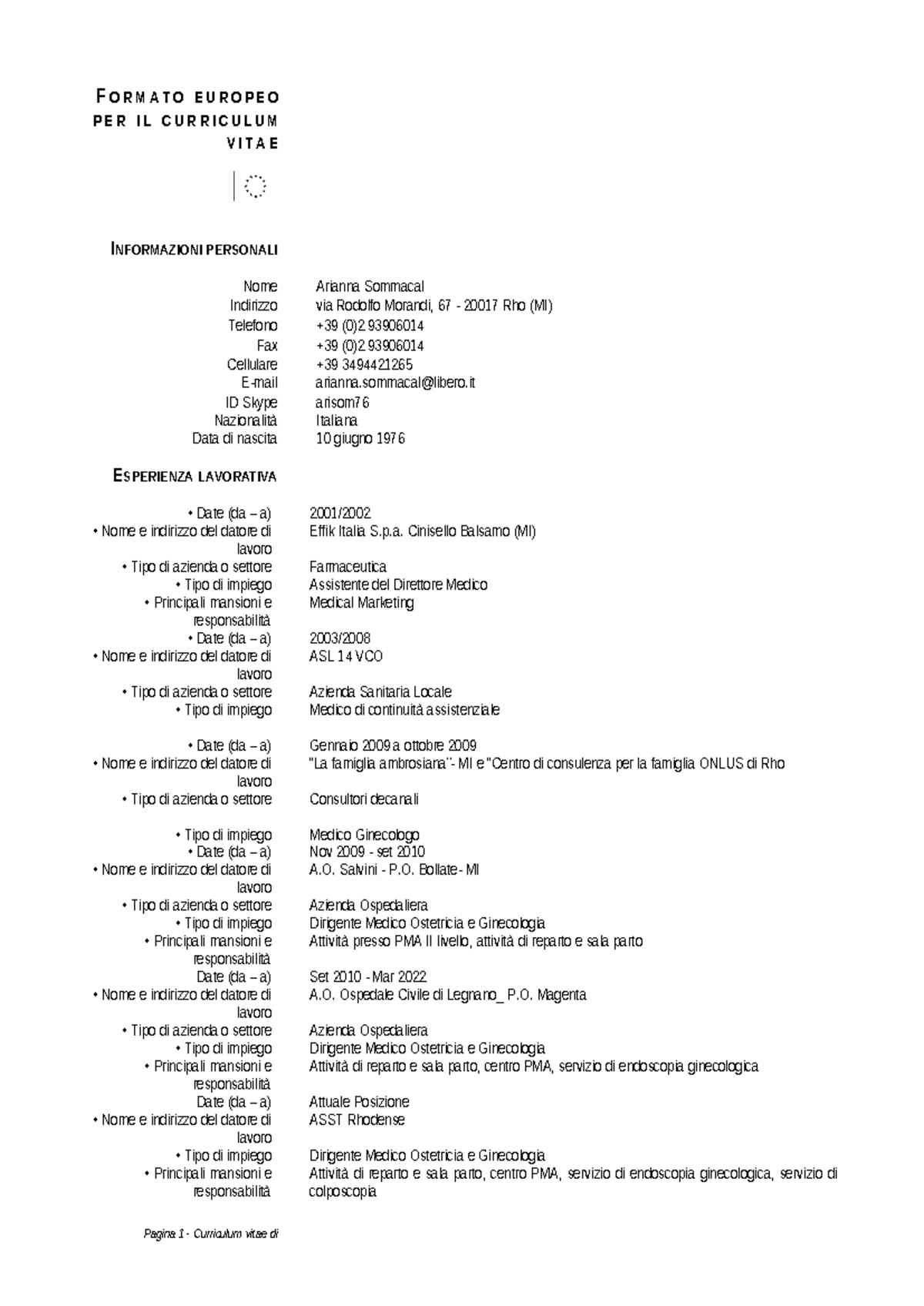 Cv EUR apr24 - Riassunto Ostetricia e ginecologia - F O R M A T O E U R O P E O P E R I L C U R ...
