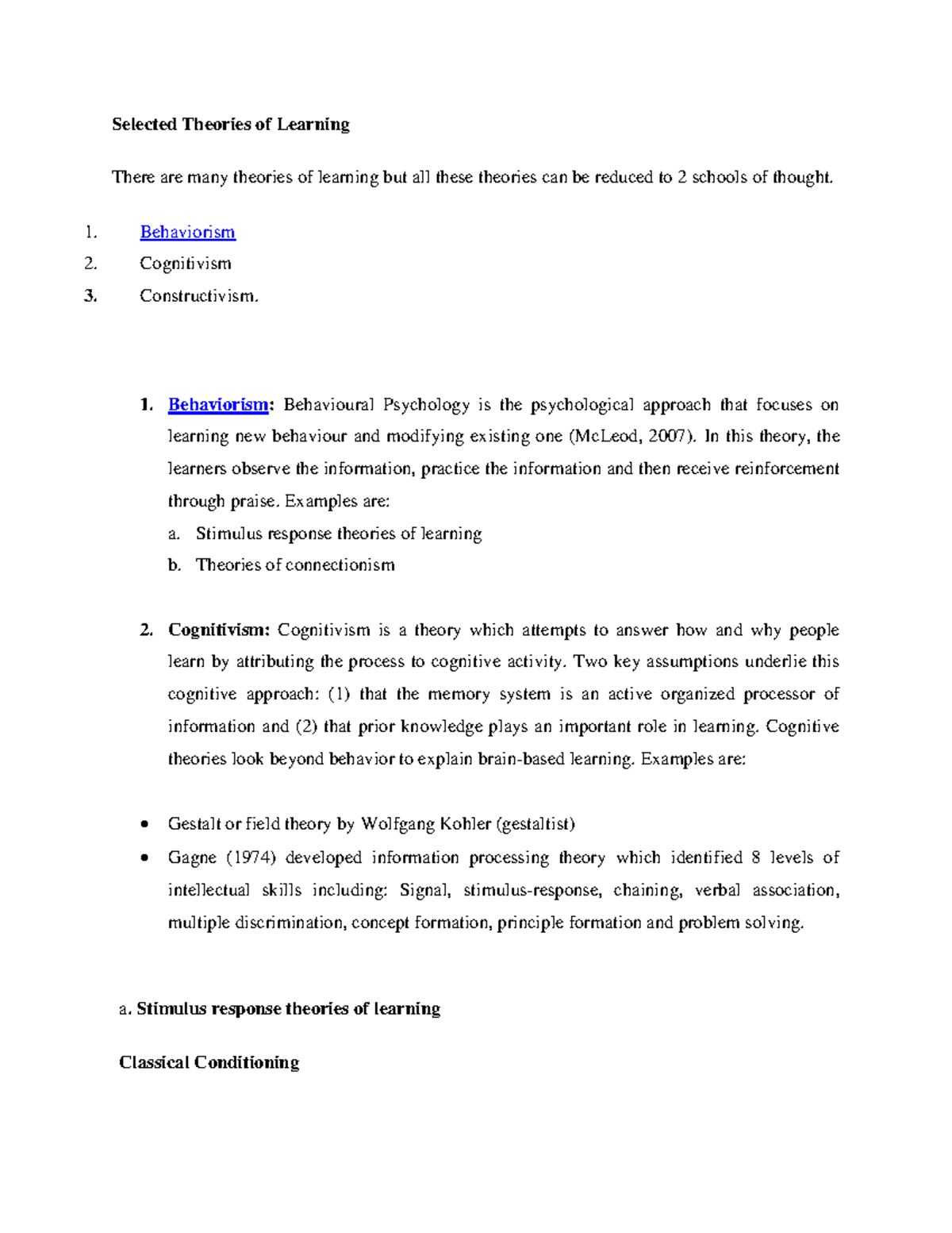 Selected Theories of Learning - Behaviorism Cognitivism Constructivism. Behaviorism: Behavioural ...