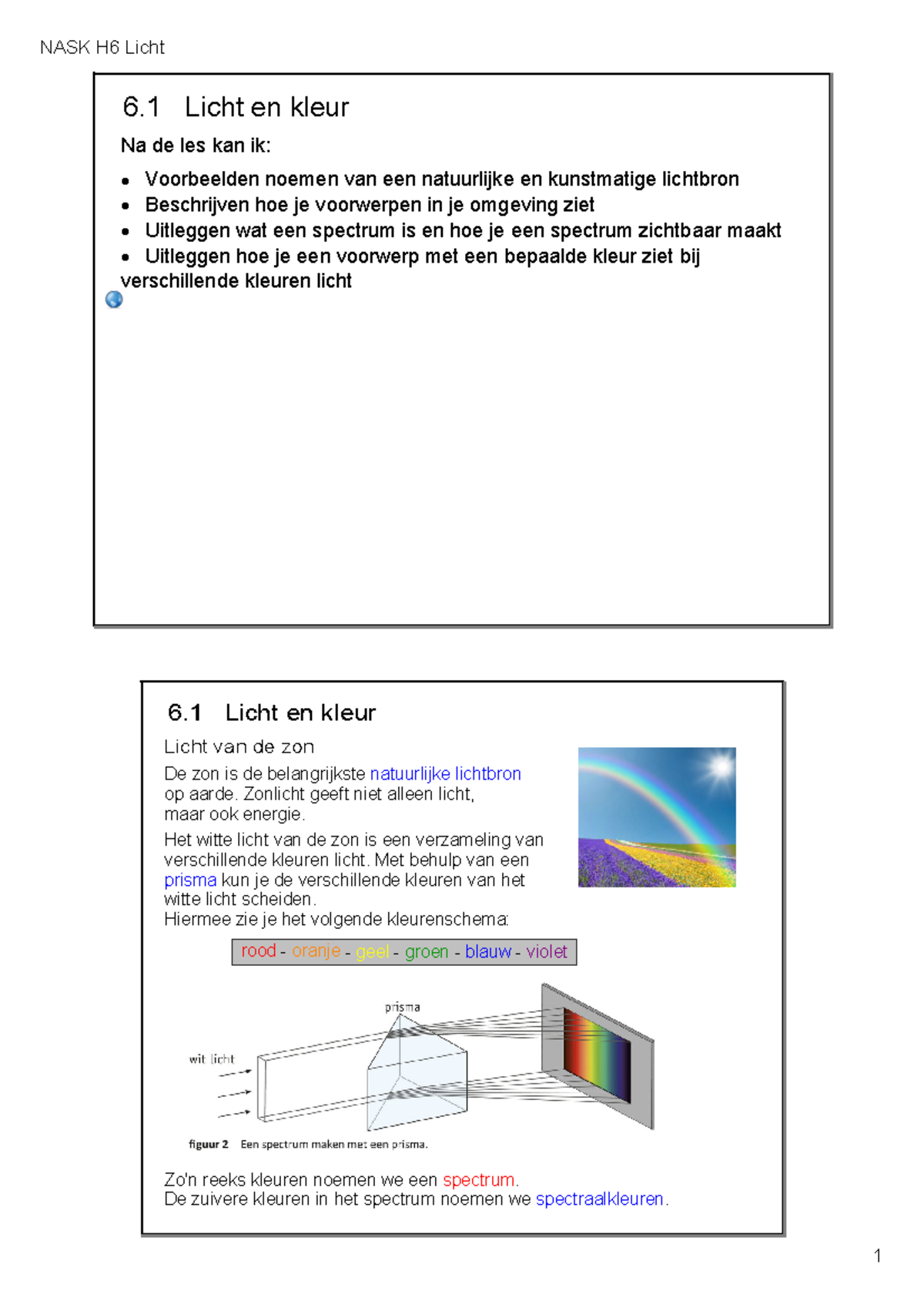 H6 Licht - 6 Licht en kleur Na de les kan ik: - Studeersnel