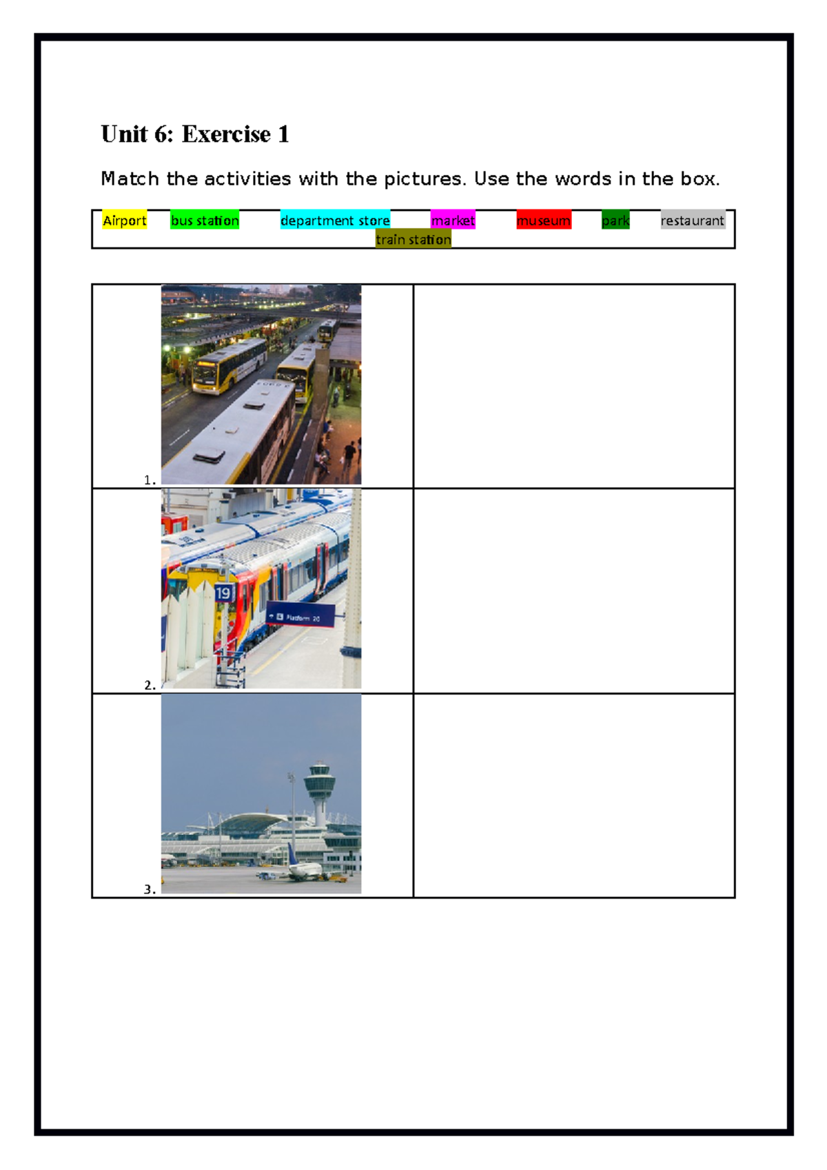 Unit 6 - Unit 6: Exercise 1 Match the activities with the pictures. Use ...