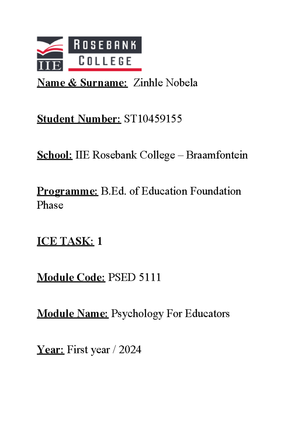 PSED ICE TASK 1 - ICE TASK 1 - Name & Surname: Zinhle Nobela Student Number: ST School: IIE ...