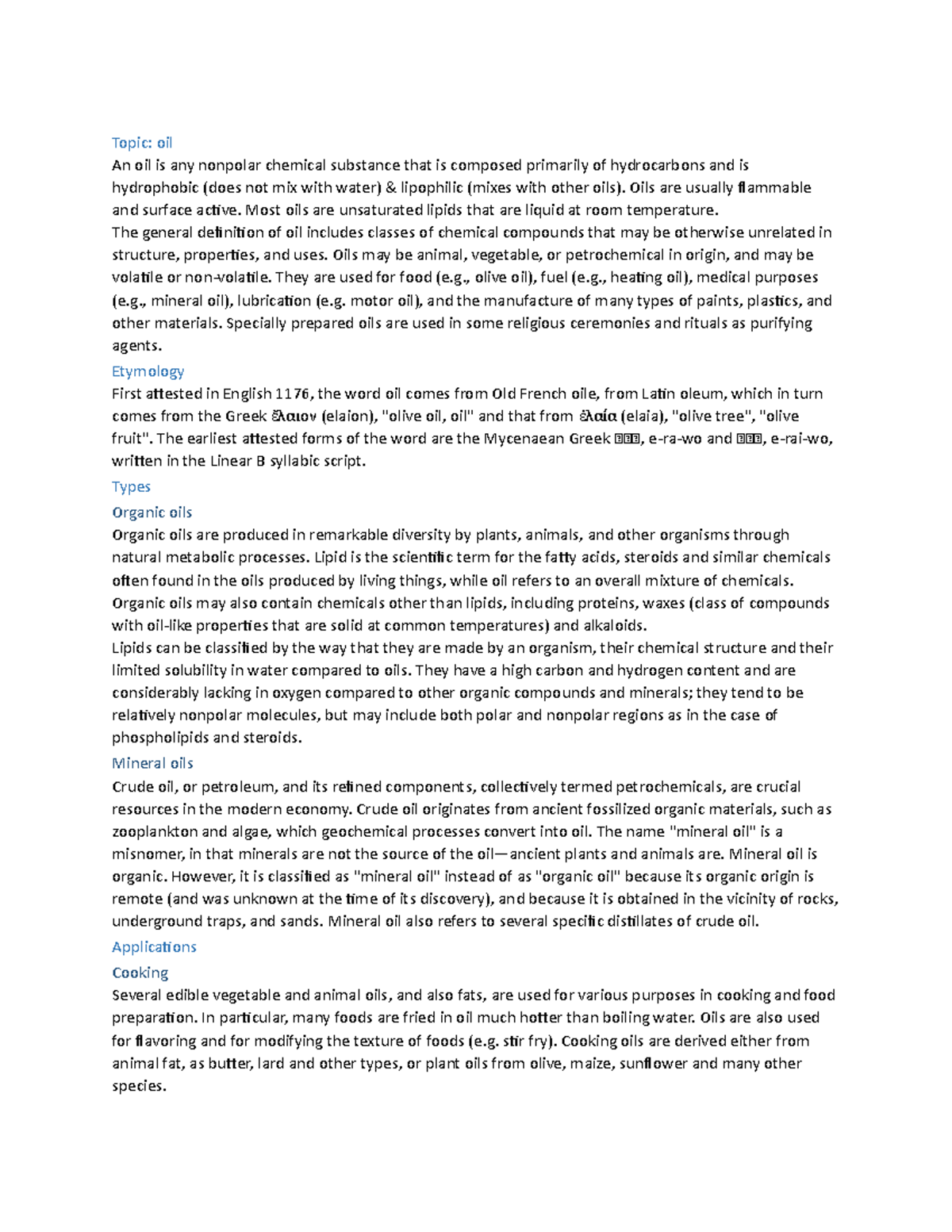 Oil - My essay on oil. - Topic: oil An oil is any nonpolar chemical ...