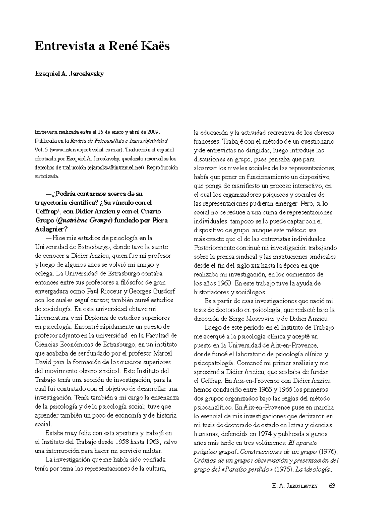 Entrevista a René Kaës - fsdfsdfsdf - E. A. JAroslAvsky 63 Entrevista ...