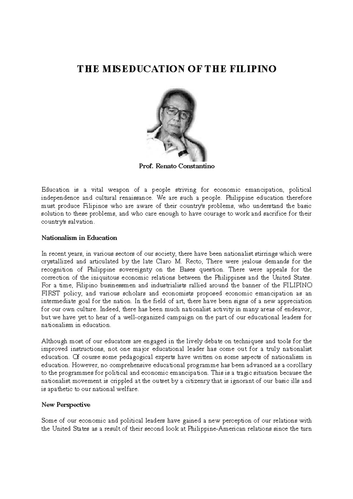 Miseducation of a filipino - THE MISEDUCATION OF THE FILIPINO Prof. Renato Constantino Education ...