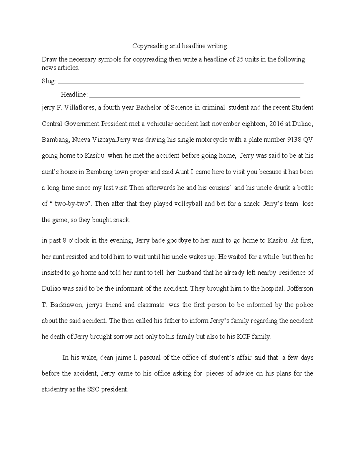 Copyreading and headline writing - Slug: Headline: jerry F. Villaflores ...