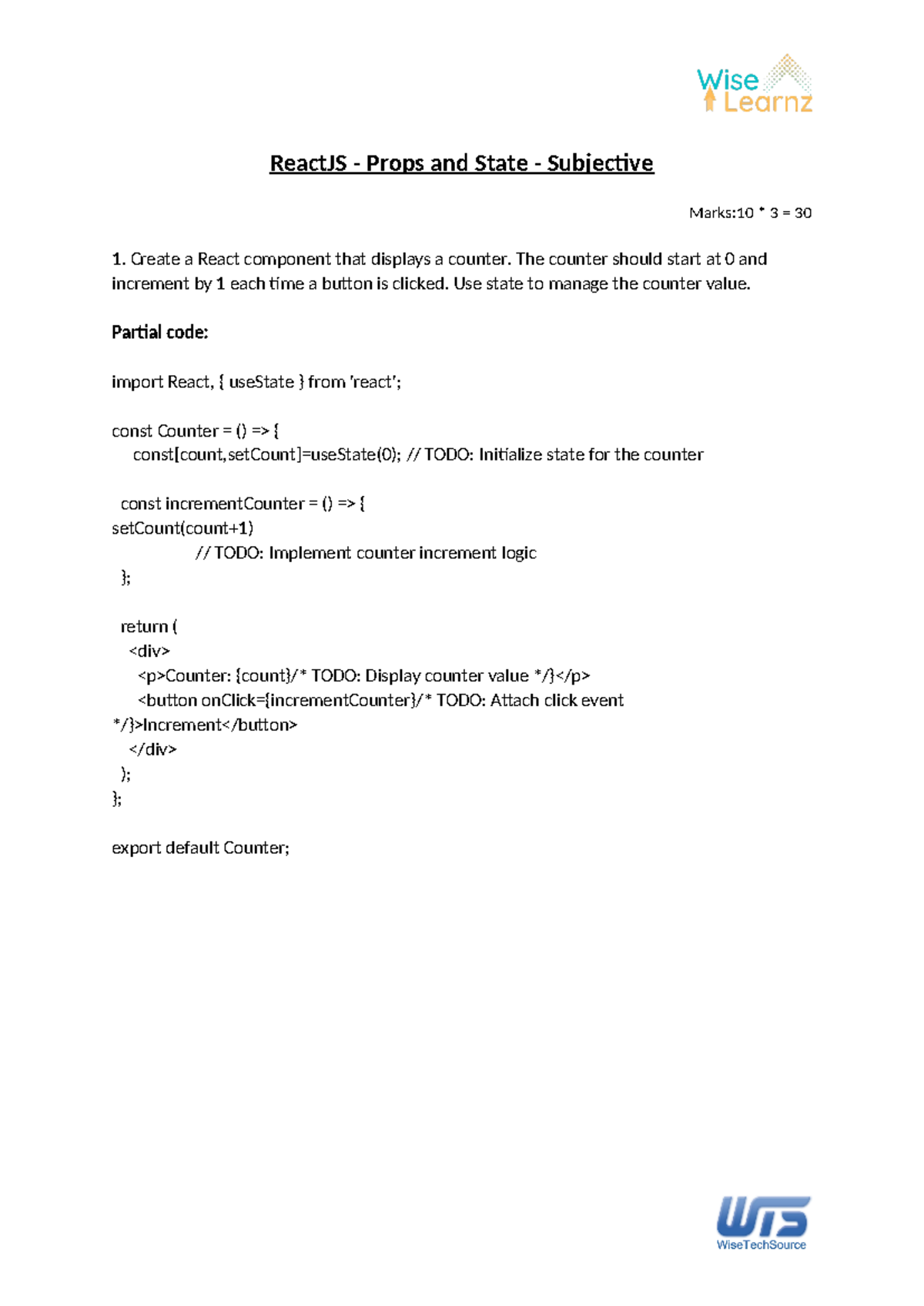 React Props and State subjective - ReactJS - Props and State - Subjective Marks:10 * 3 = 30 ...