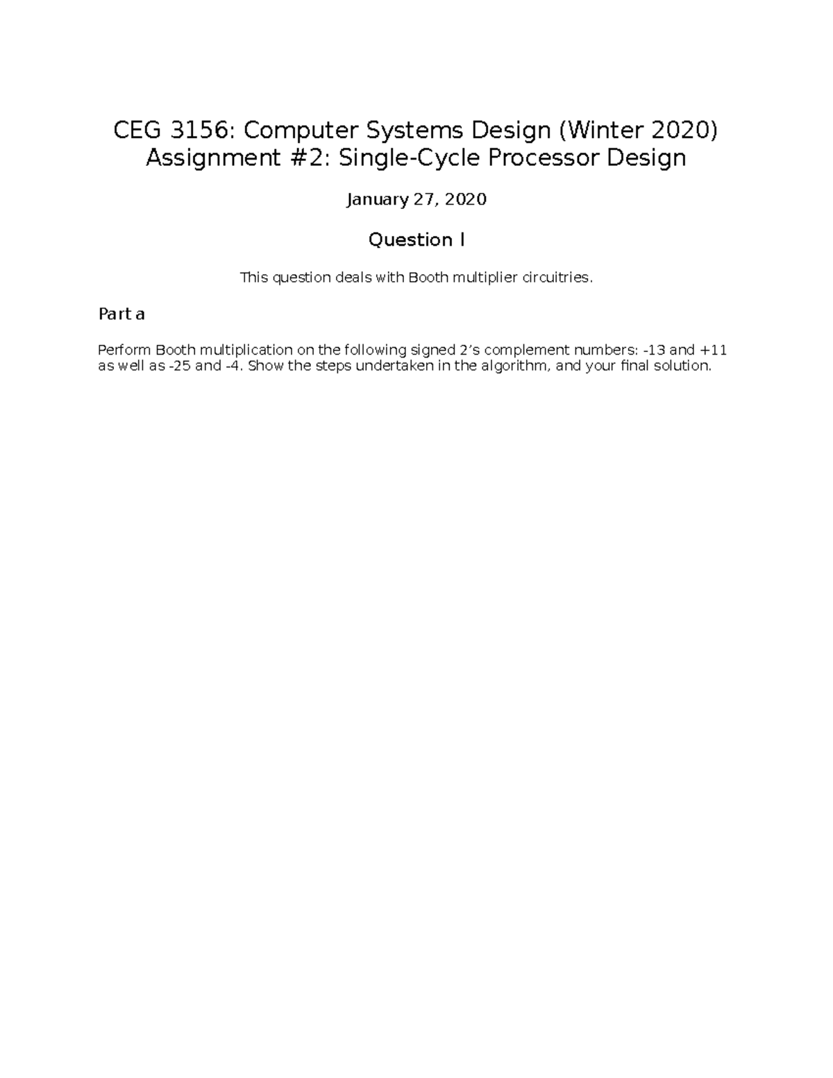 CEG 3156 Assignment 2 - CEG 3156: Computer Systems Design (Winter 2020) Assignment #2: Single ...
