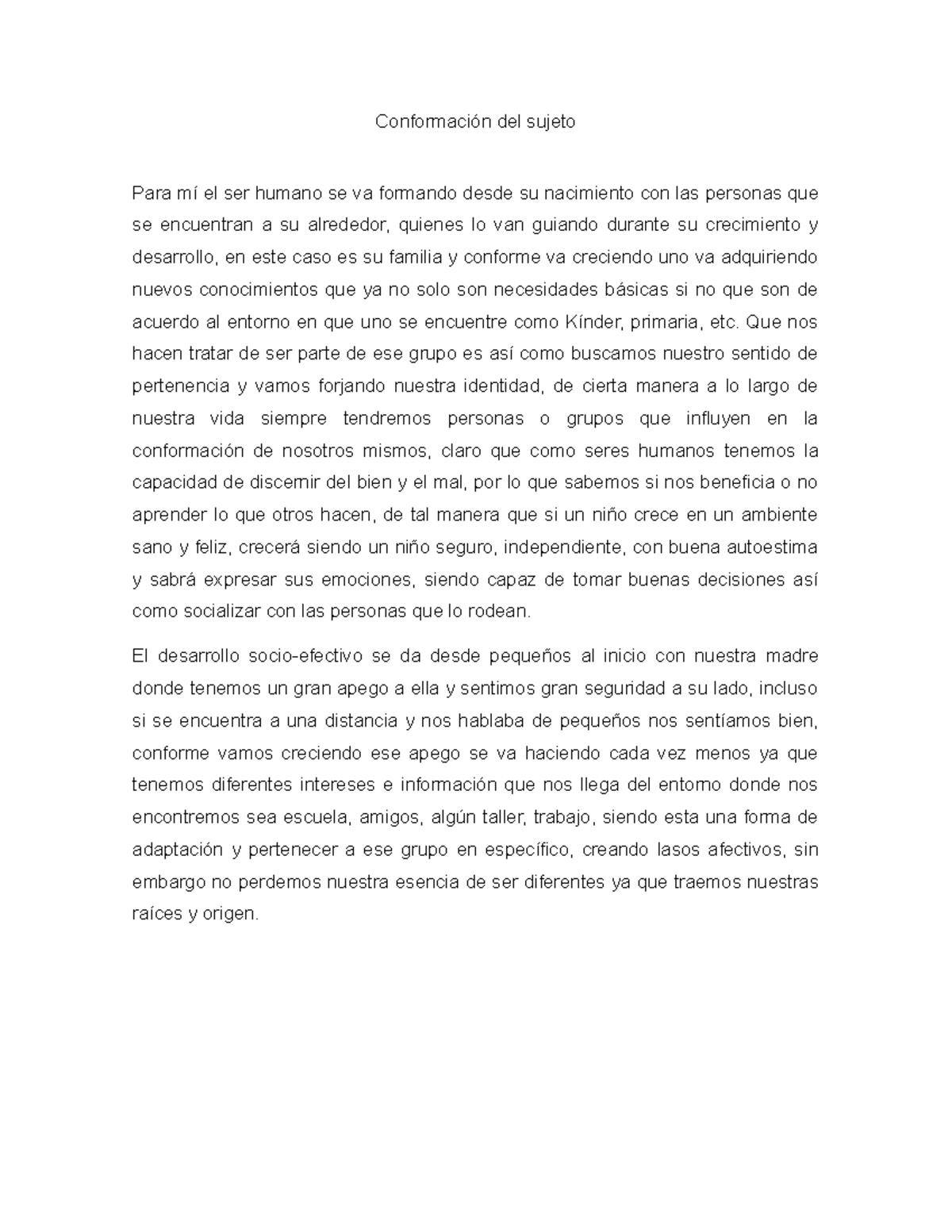 MRME Conformación del sujeto - Conformación del sujeto Para mí el ser ...